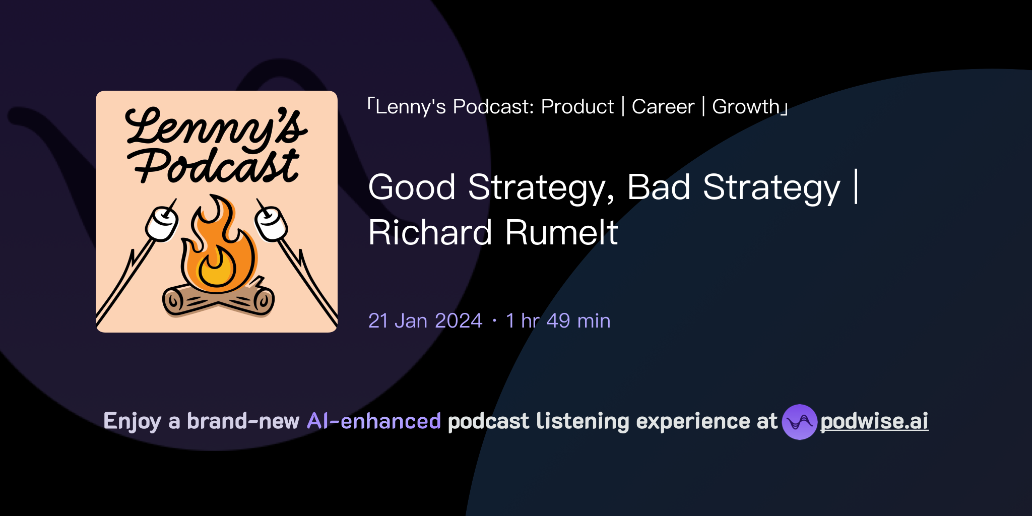 Good Strategy, Bad Strategy | Richard Rumelt | Lenny's Podcast: Product ...