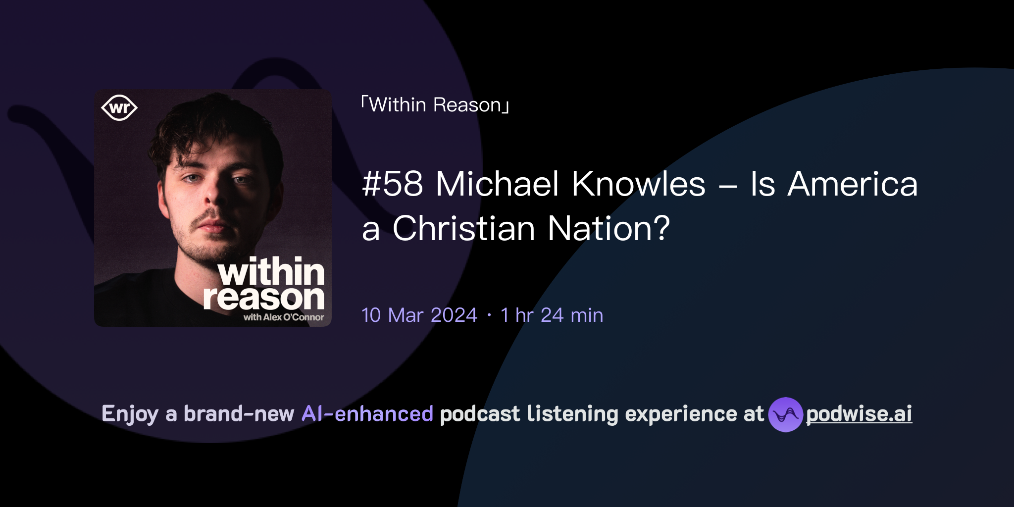 #58 Michael Knowles - Is America a Christian Nation? | Within Reason ...