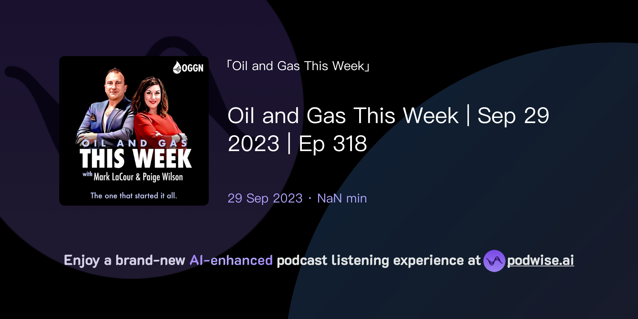 Oil and Gas This Week | Sep 29 2023 | Ep 318 | Oil and Gas This Week | Podwise