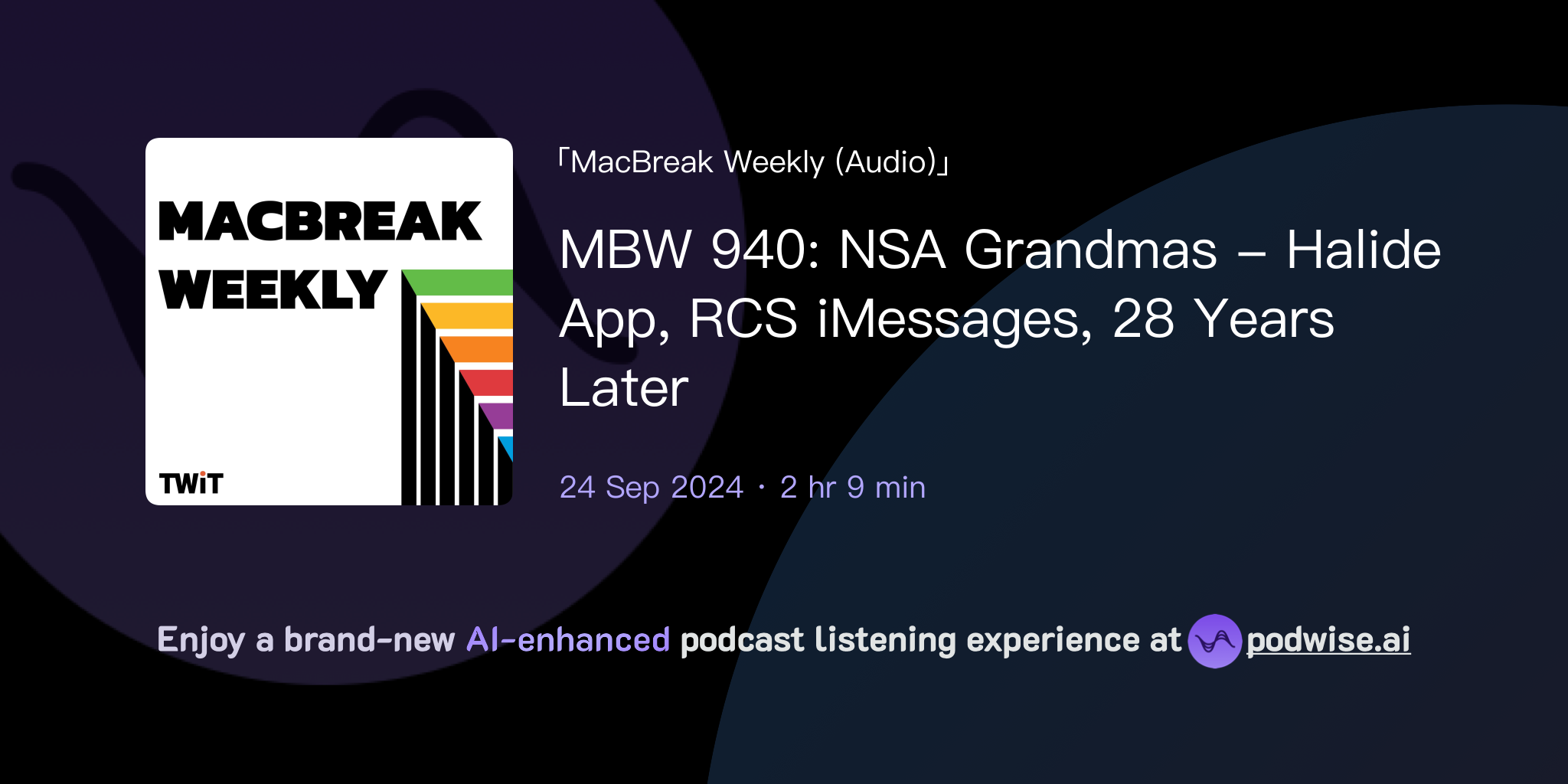 MBW 940: NSA Grandmas - Halide App, RCS iMessages, 28 Years Later ...