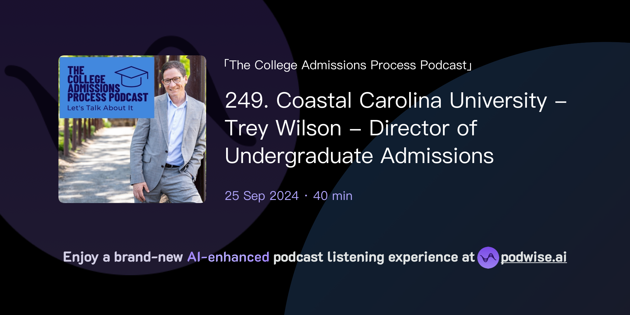 249. Coastal Carolina University - Trey Wilson - Director of Undergraduate Admissions | The ...
