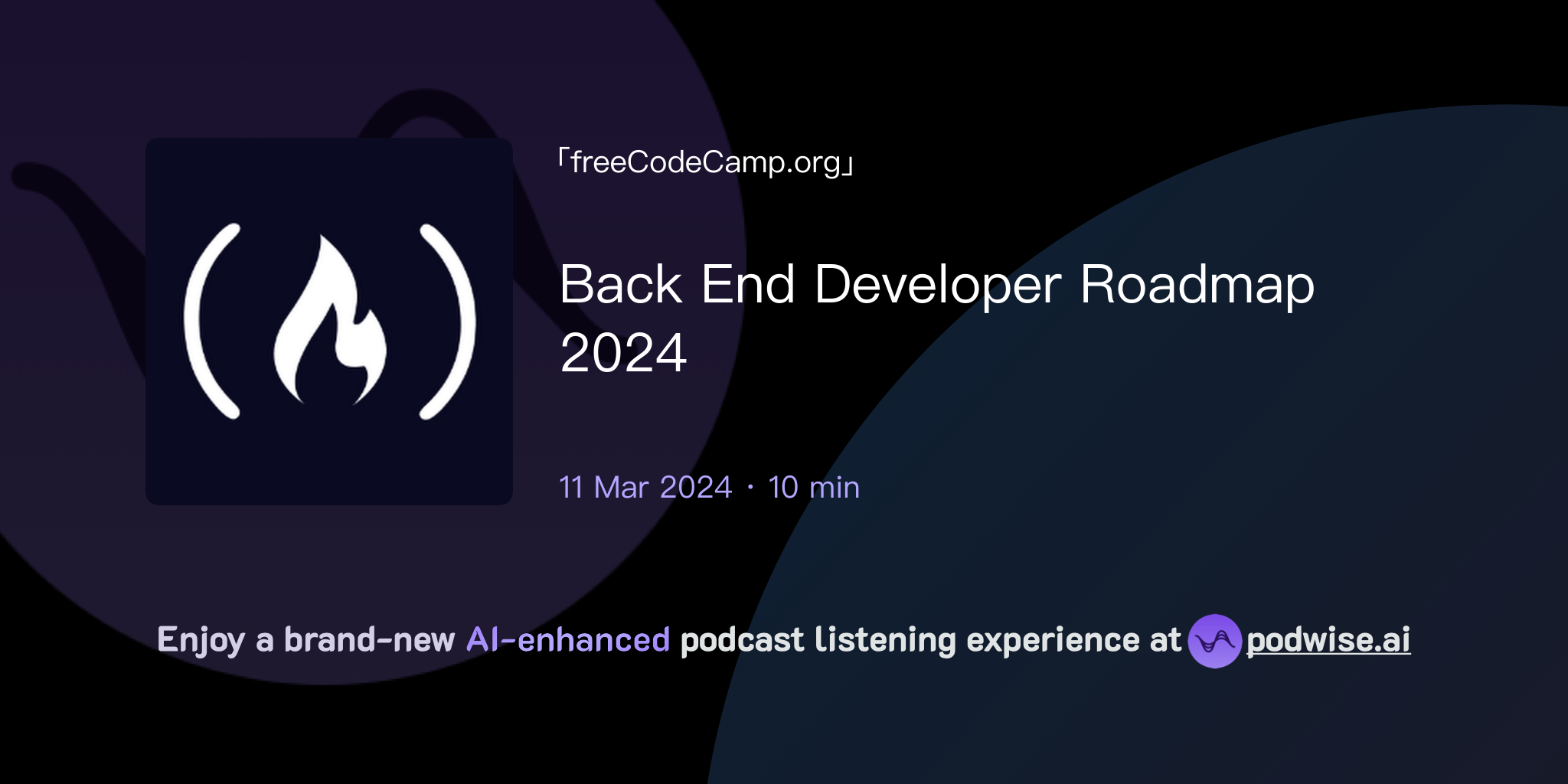 Back End Developer Roadmap 2024 | freeCodeCamp.org | Podwise