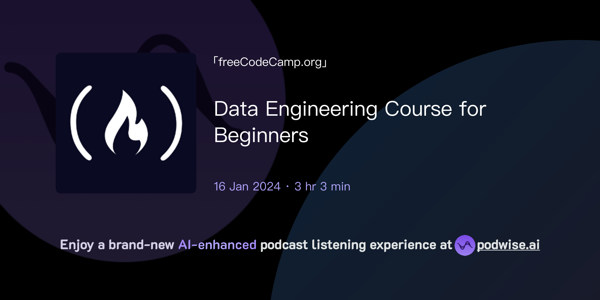 Data Engineering Course for Beginners | freeCodeCamp.org | Podwise