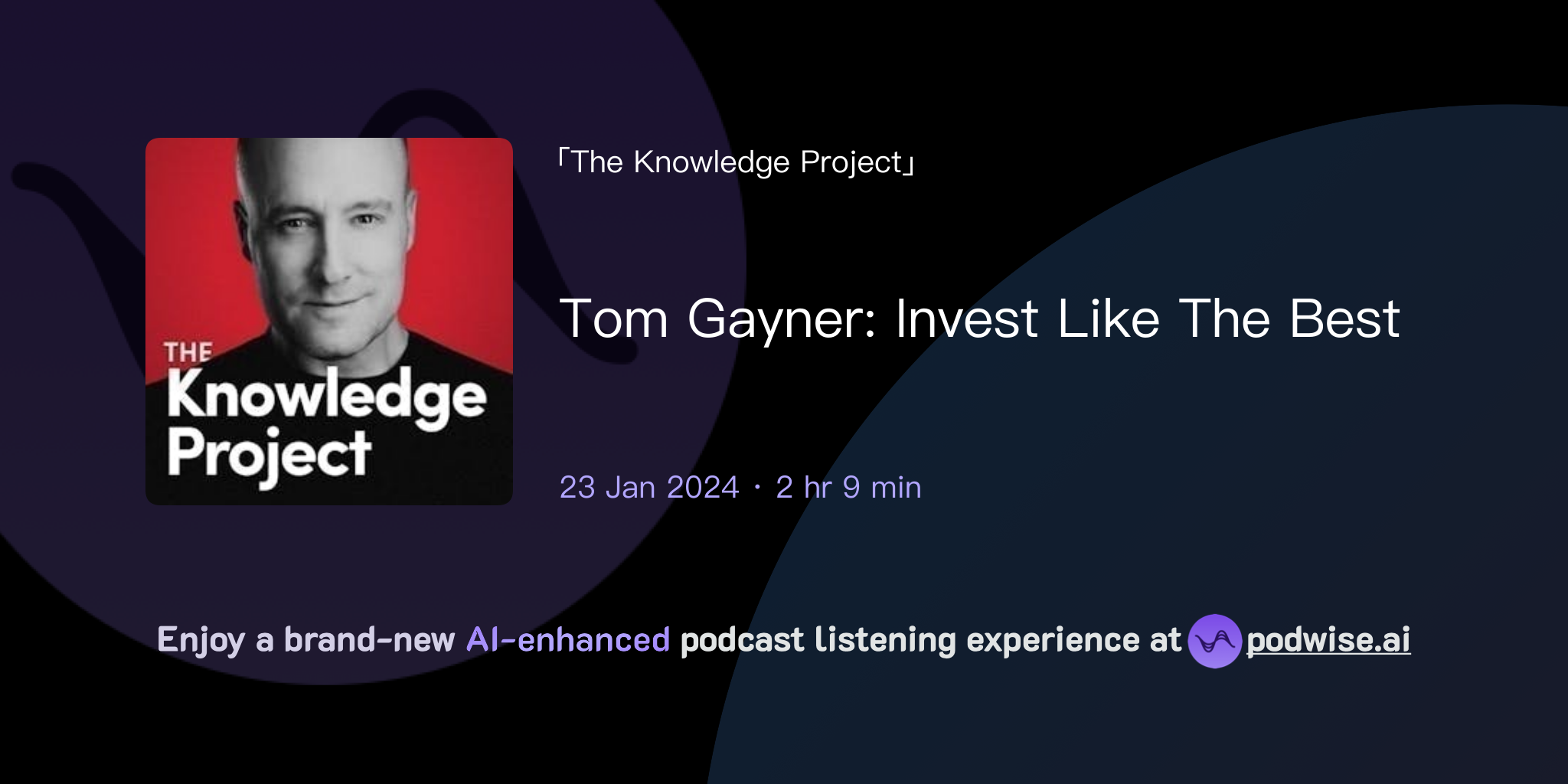 #186 Tom Gayner: Invest Like The Best | The Knowledge Project | Podwise