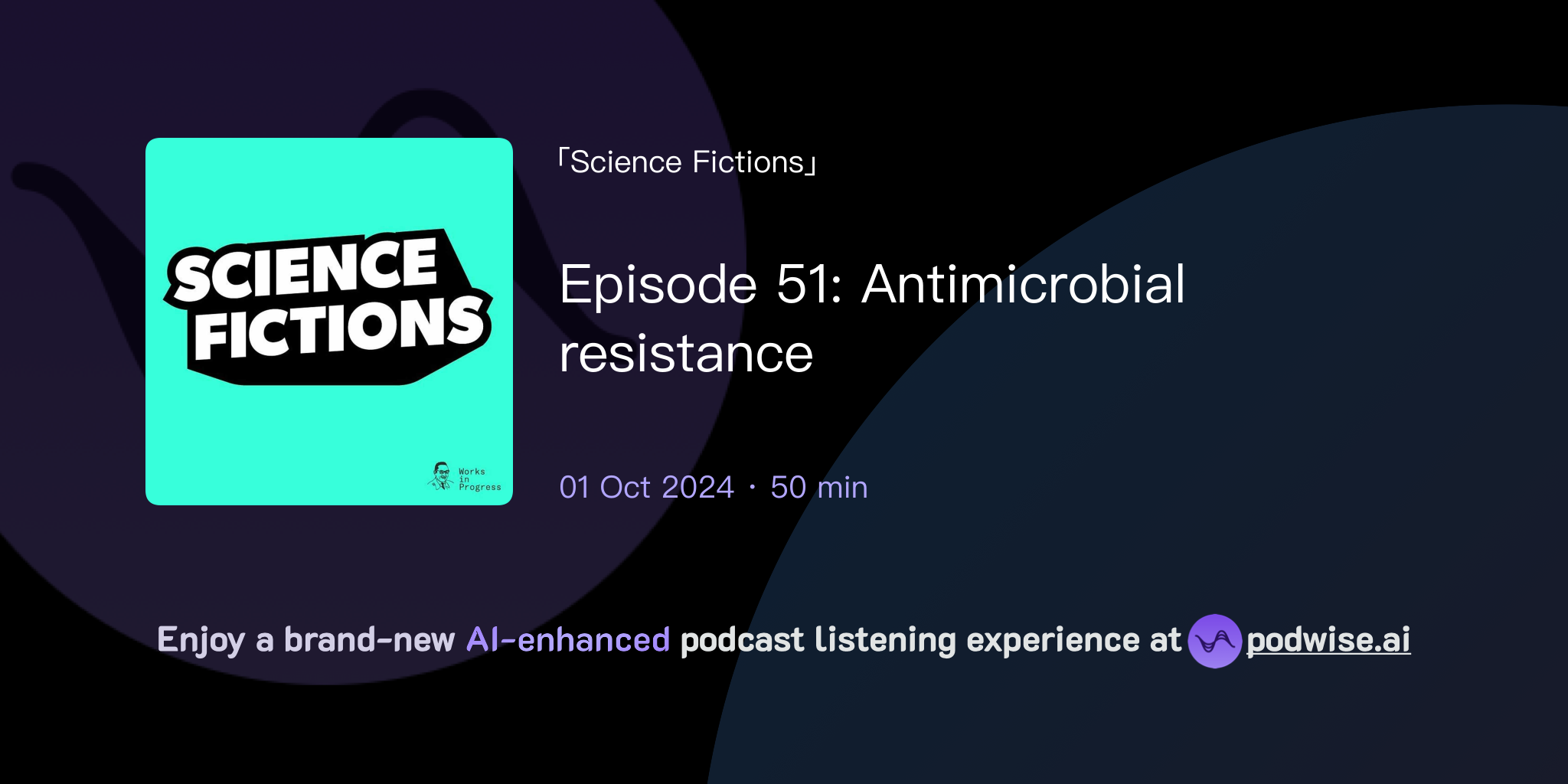 Episode 51: Antimicrobial resistance | The Studies Show | Podwise