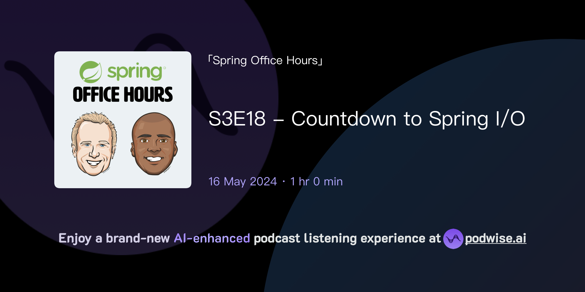 S3E18 - Countdown to Spring I/O | Spring Office Hours | Podwise