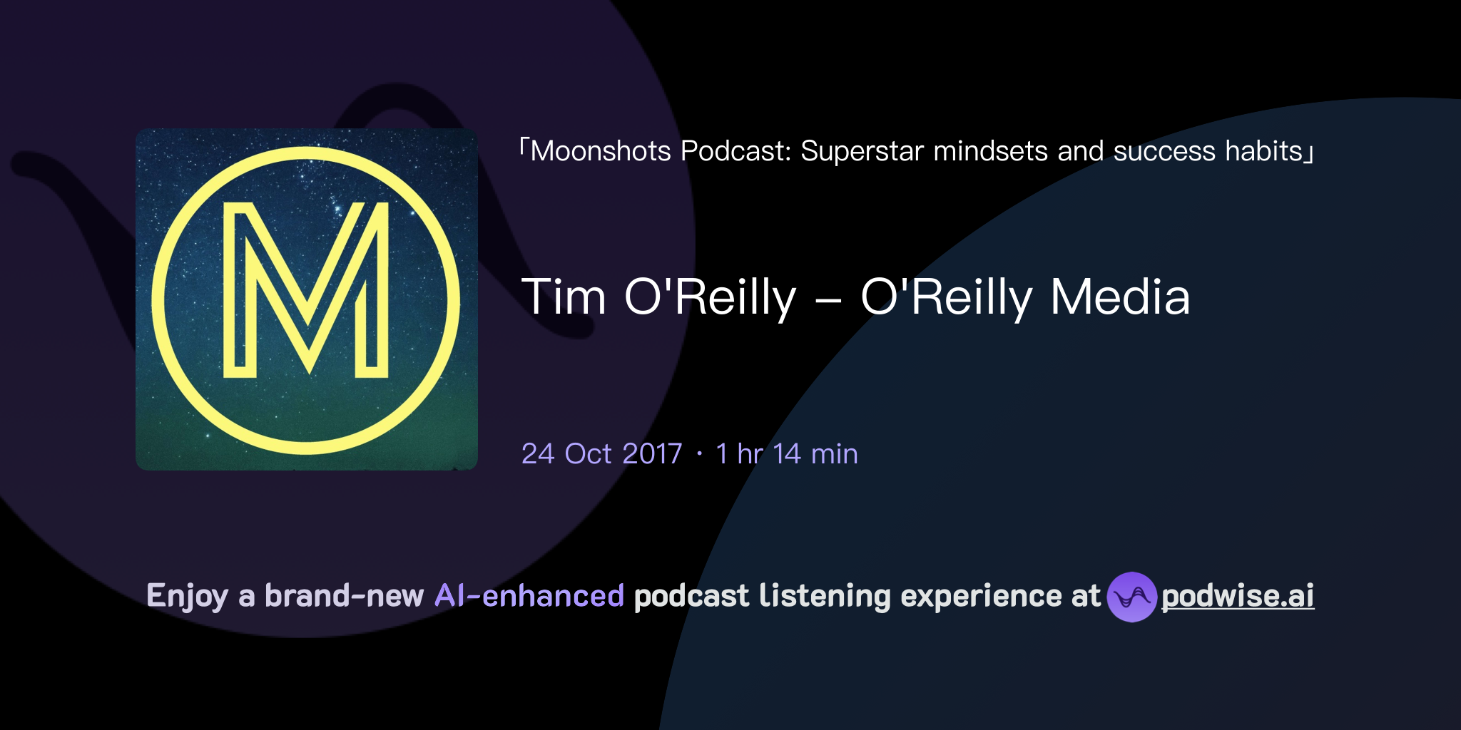 Tim O'Reilly - O'Reilly Media | Moonshots Podcast: Superstar mindsets ...