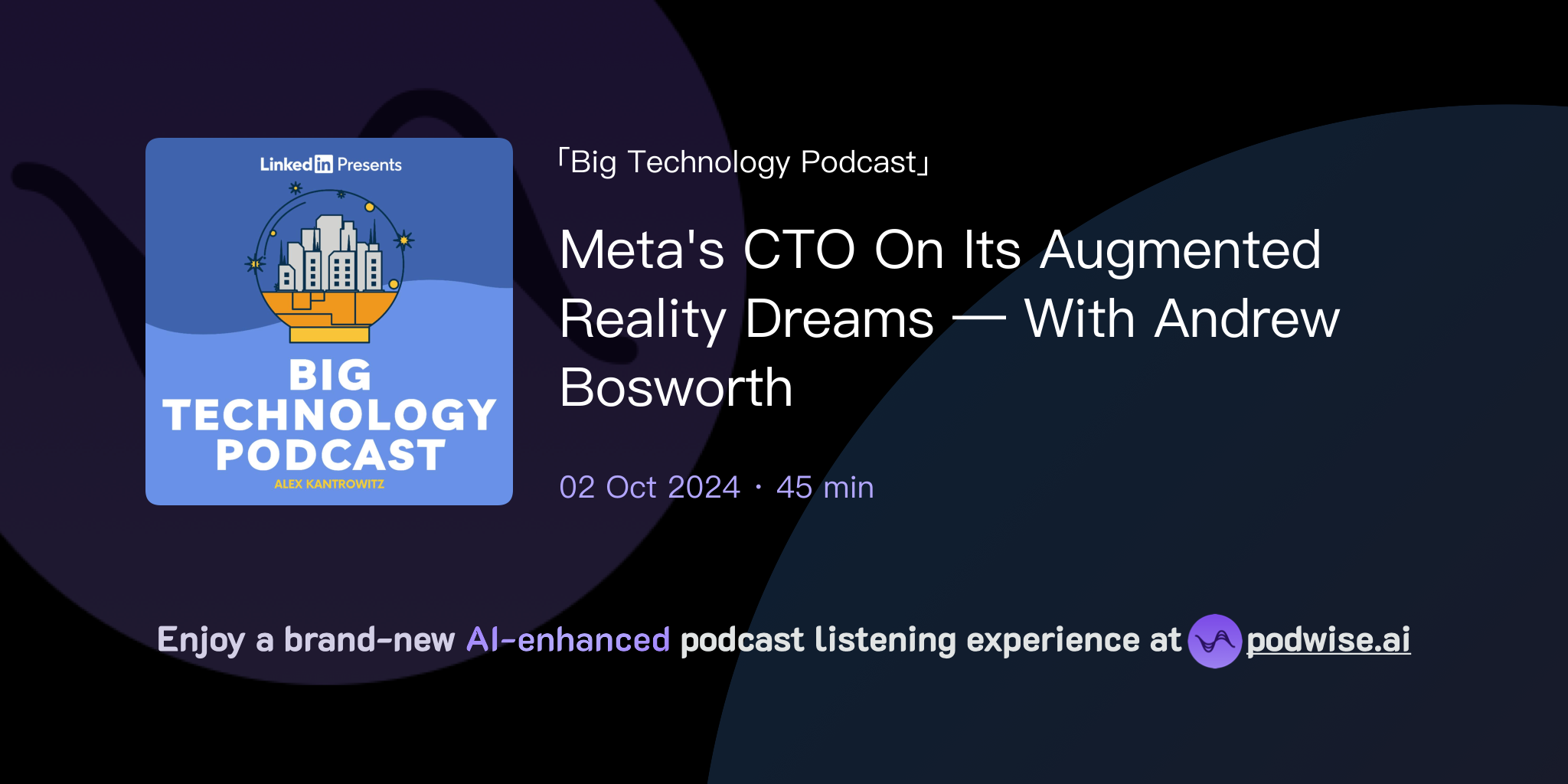 Meta's CTO On Its Augmented Reality Dreams — With Andrew Bosworth | Big ...