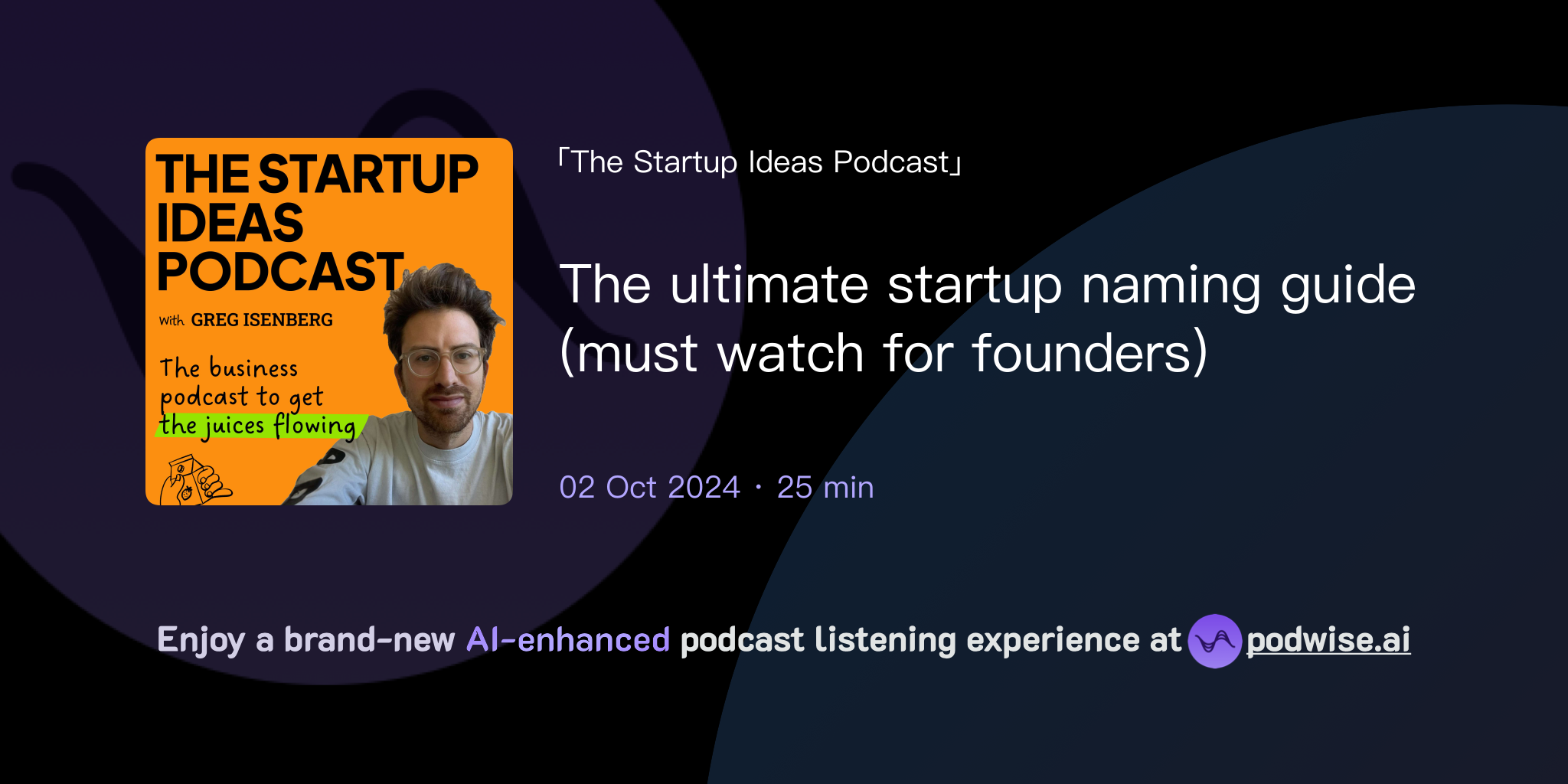 The ultimate startup naming guide (must watch for founders) | The Startup Ideas Podcast | Podwise
