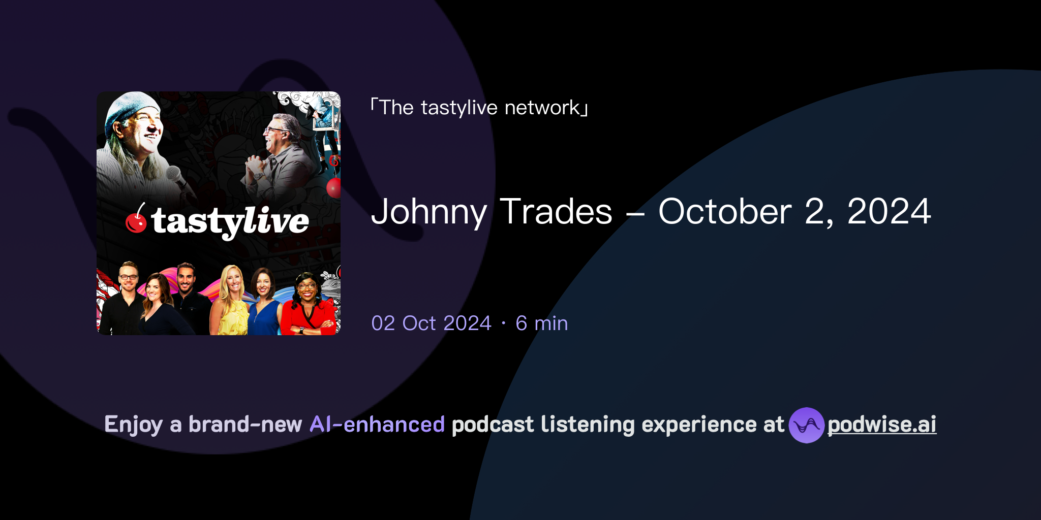 Johnny Trades - October 2, 2024 | The tastylive network | Podwise