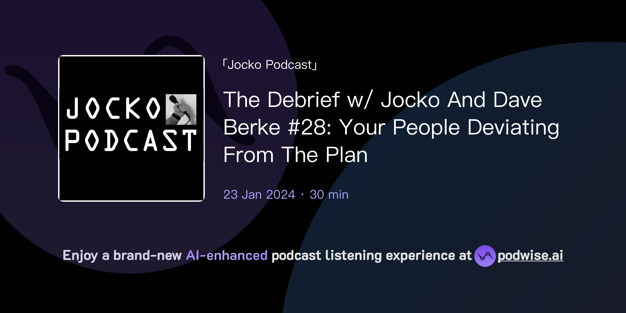 The Debrief w/ Jocko And Dave Berke #28: Your People Deviating From The ...