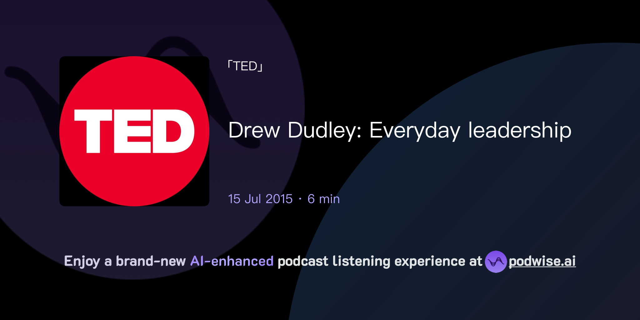 Drew Dudley: Everyday leadership | TED | Podwise