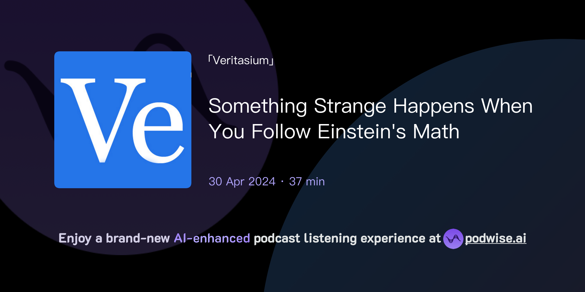 Something Strange Happens When You Follow Einstein's Math | Veritasium ...