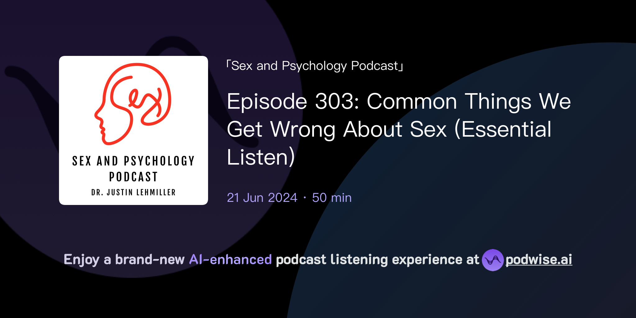 Episode 303: Common Things We Get Wrong About Sex (Essential Listen) | Sex and Psychology ...