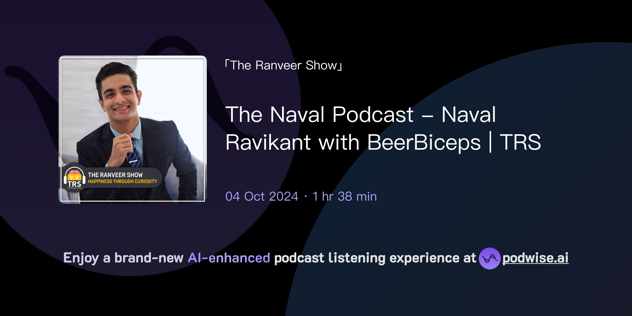 The Naval Podcast - Naval Ravikant with BeerBiceps | TRS | The Ranveer ...
