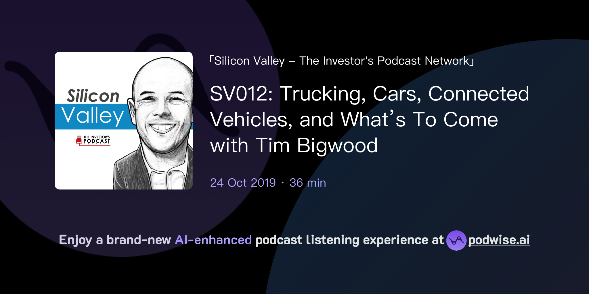 SV012: Trucking, Cars, Connected Vehicles, and What’s To Come with Tim ...