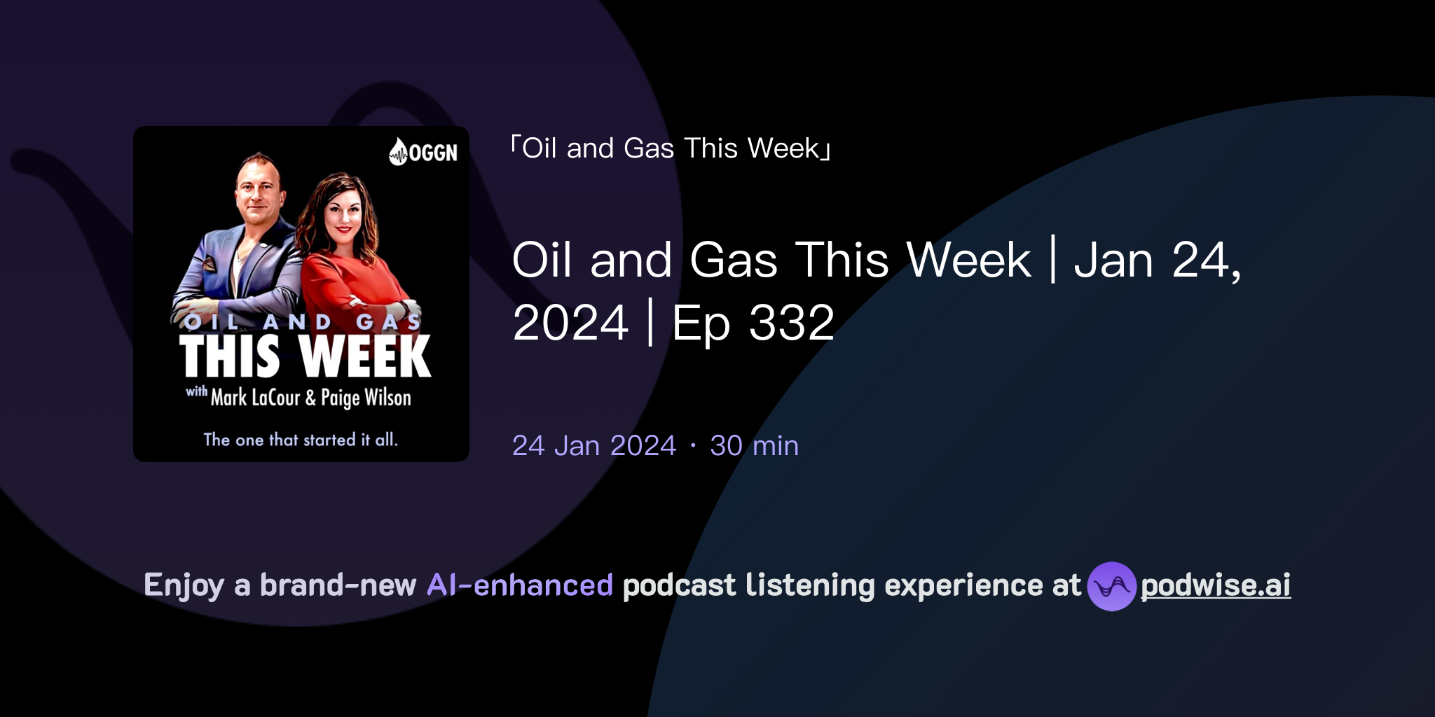 Oil and Gas This Week | Jan 24, 2024 | Ep 332 | Oil and Gas This Week | Podwise