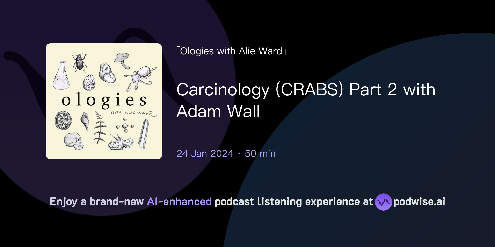 Carcinology (CRABS) Part 2 with Adam Wall | Ologies with Alie Ward ...