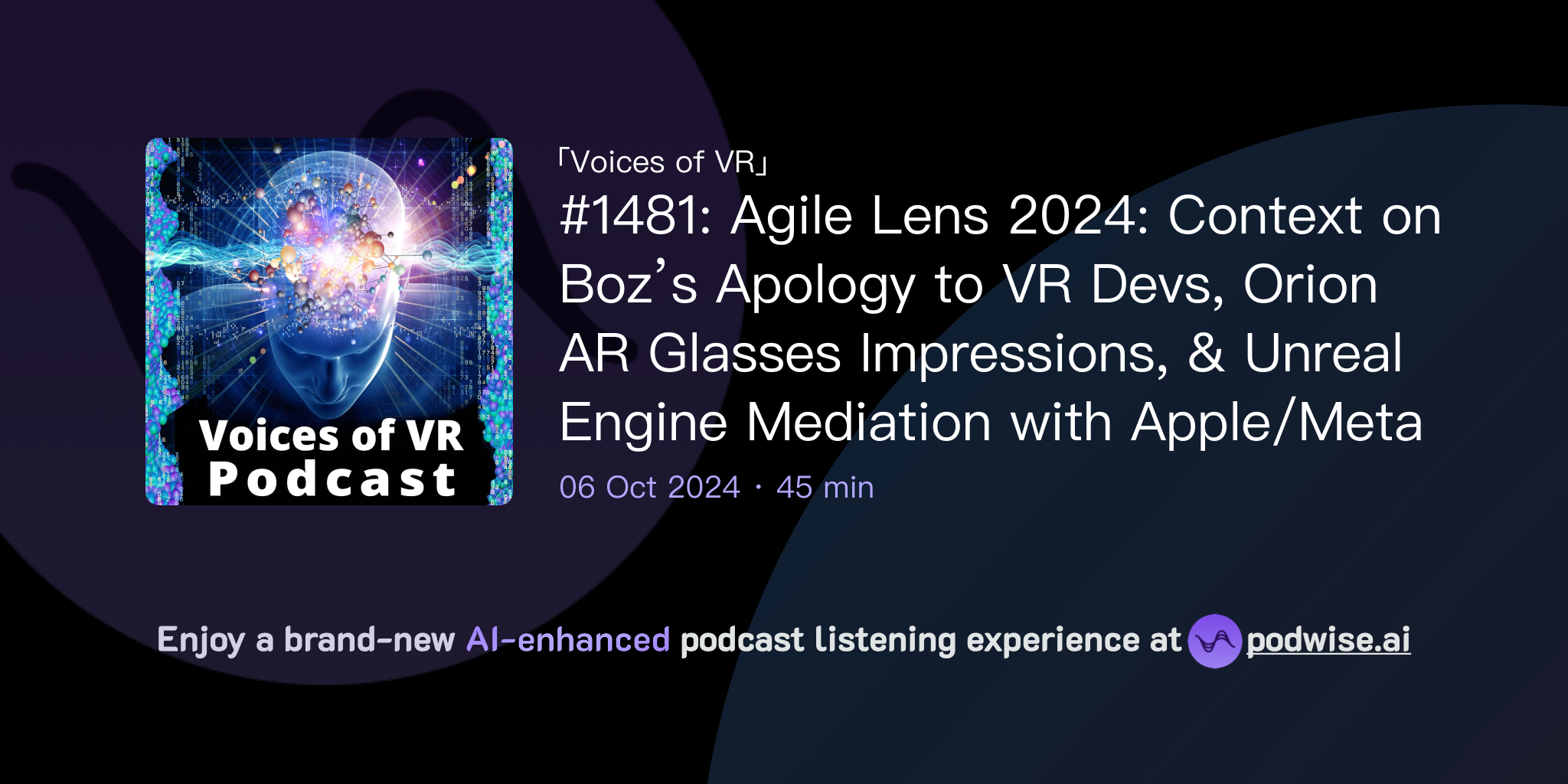 #1481: Agile Lens 2024: Context on Boz’s Apology to VR Devs, Orion AR Glasses Impressions ...