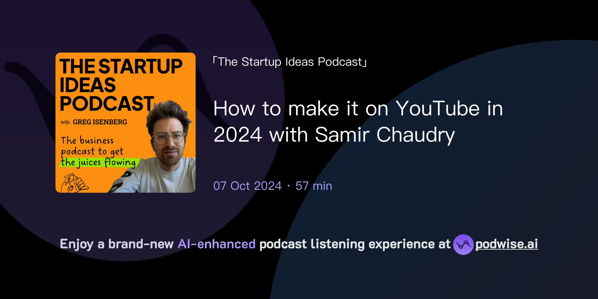 How to make it on YouTube in 2024 with Samir Chaudry | The Startup ...