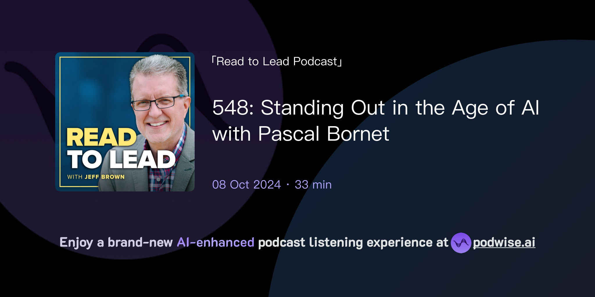 548: Standing Out in the Age of AI with Pascal Bornet | Read to Lead Podcast | Podwise