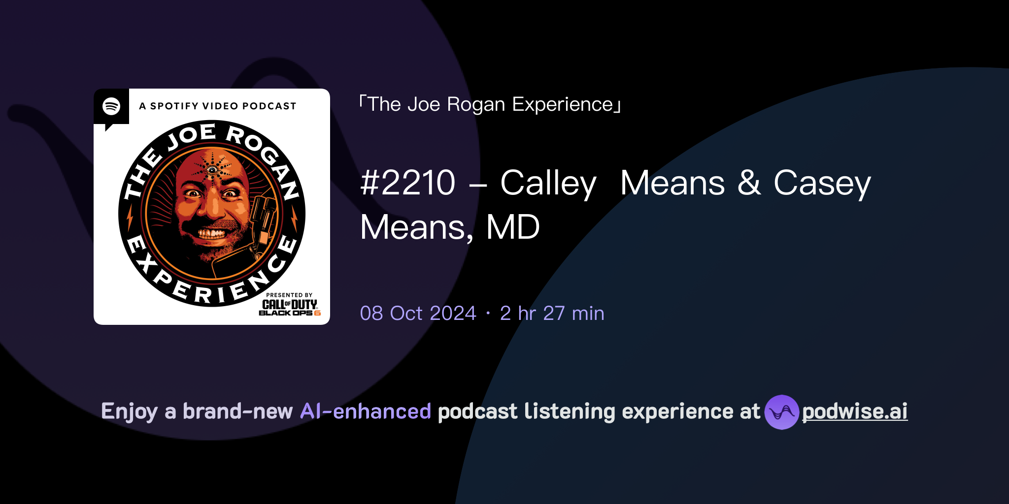 #2210 - Calley Means & Casey Means, MD | The Joe Rogan Experience | Podwise