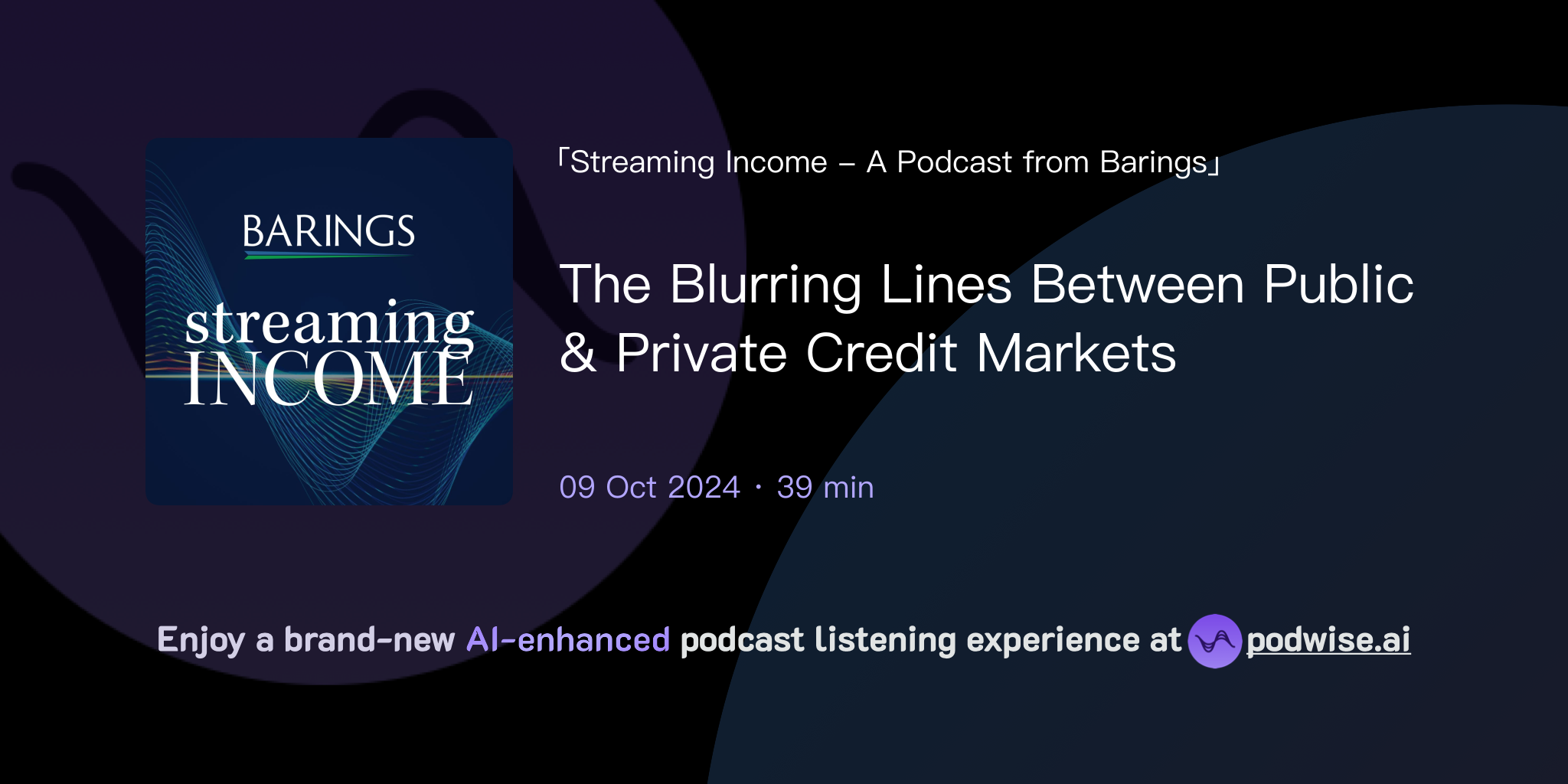 The Blurring Lines Between Public & Private Credit Markets | Streaming Income - A Podcast from ...