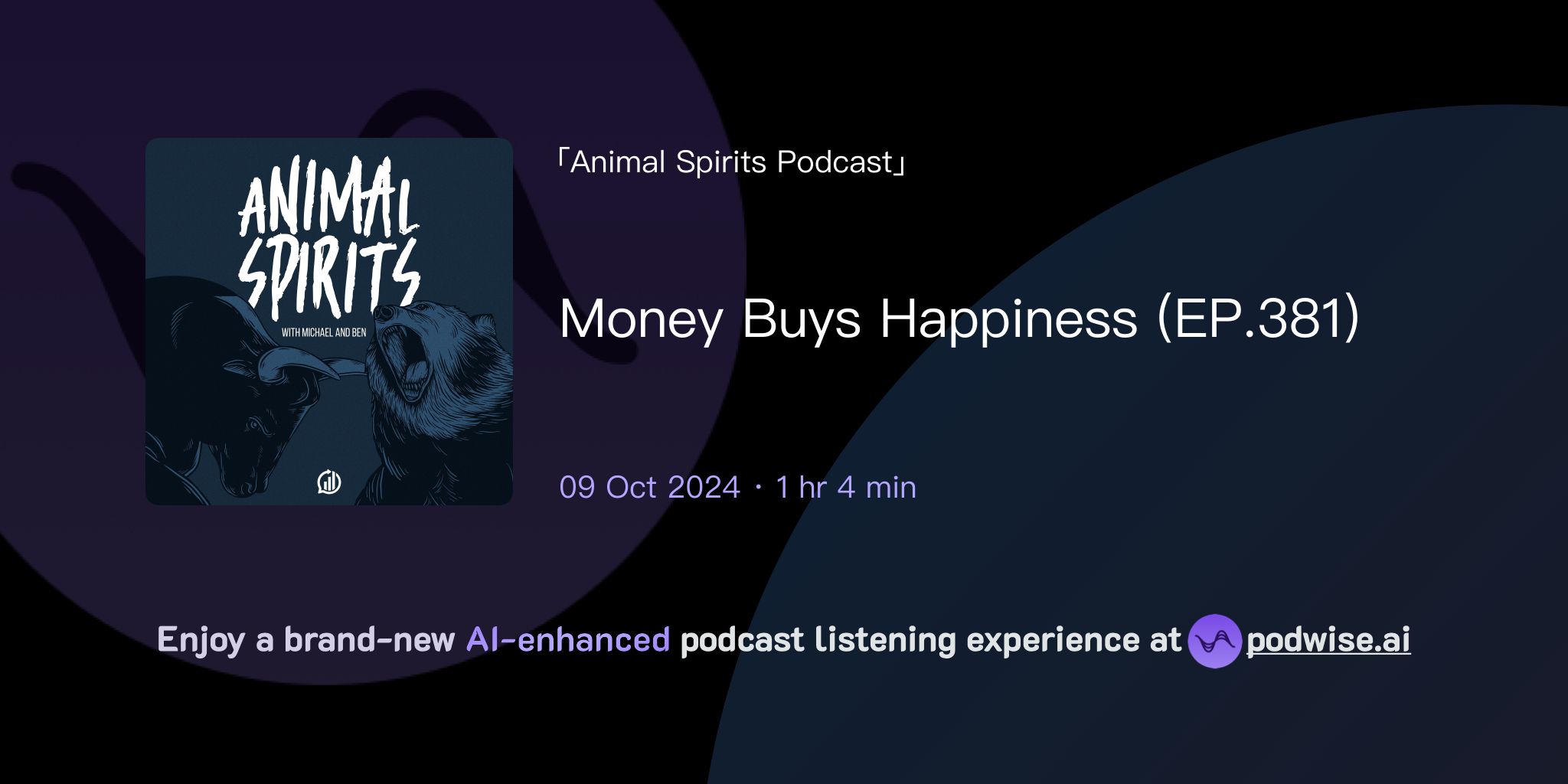 Money Buys Happiness (EP.381) | Animal Spirits Podcast | Podwise