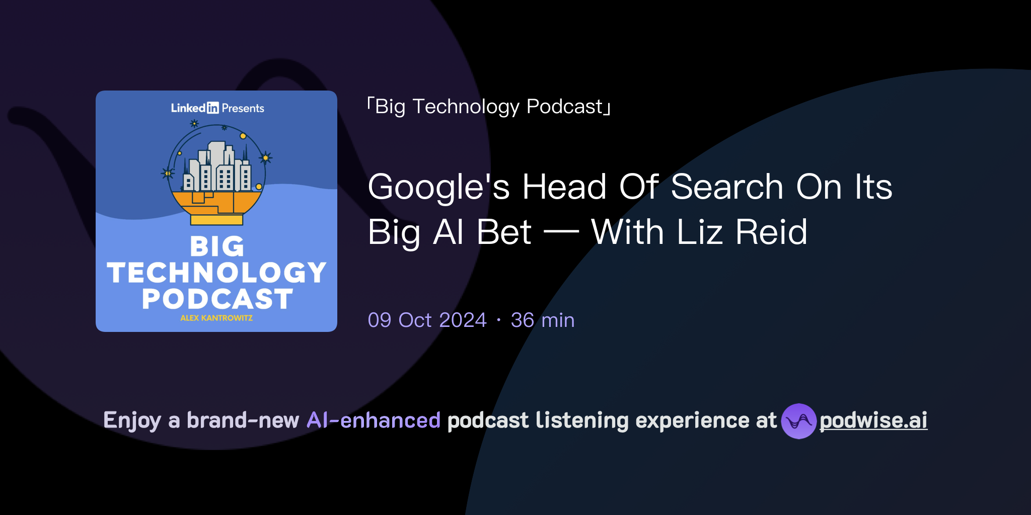 Google's Head Of Search On Its Big AI Bet — With Liz Reid | Big ...