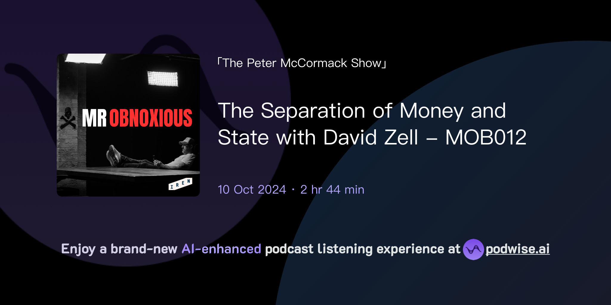 The Separation of Money and State with David Zell - MOB012 | The Peter McCormack Show | Podwise