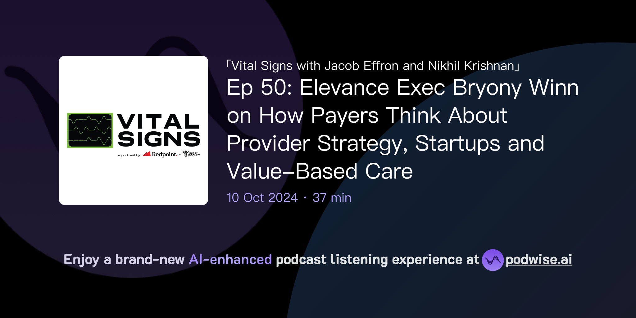 Ep 50: Elevance Exec Bryony Winn on How Payers Think About Provider Strategy, Startups and Value ...