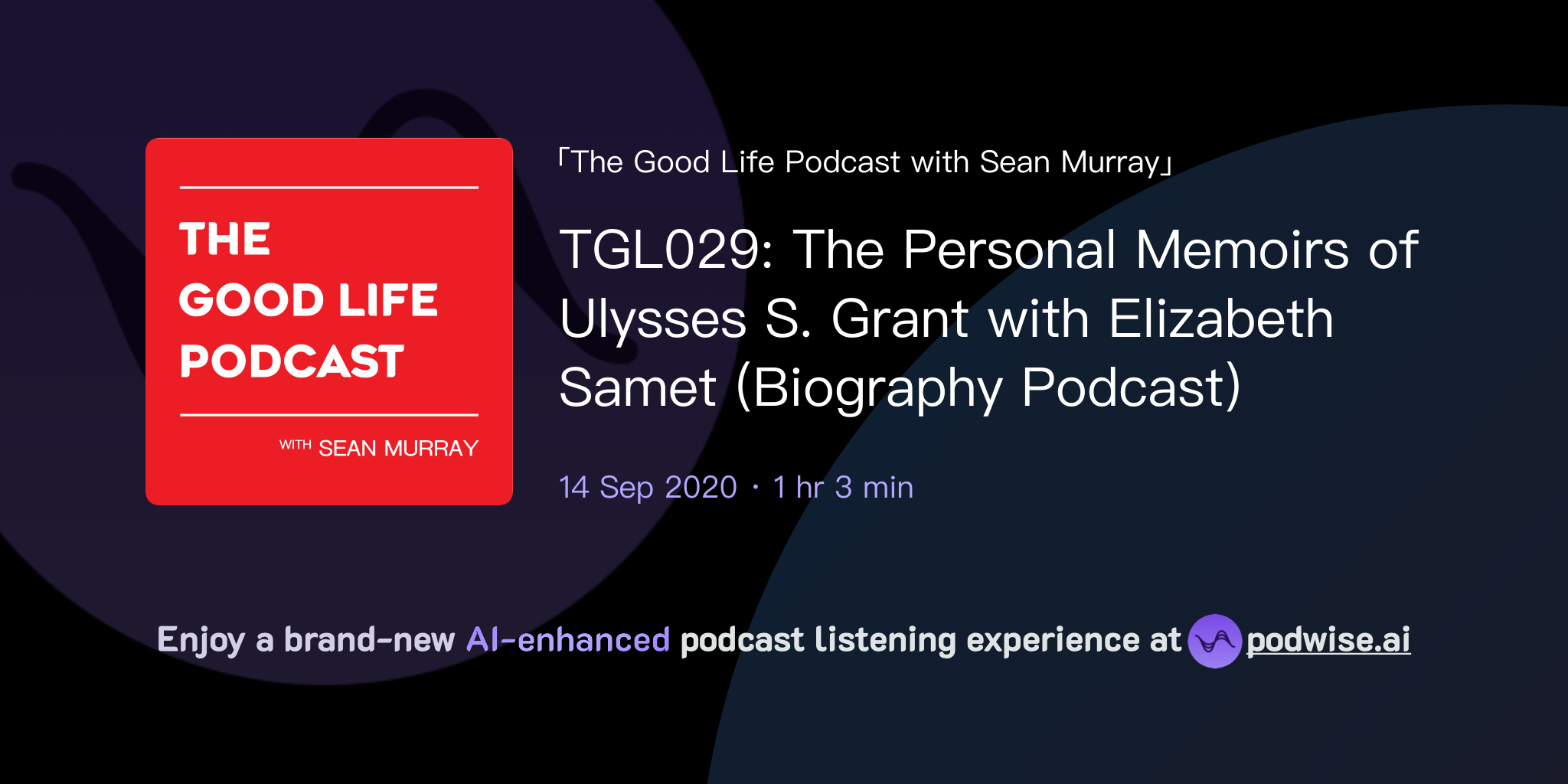 TGL029: The Personal Memoirs of Ulysses S. Grant with Elizabeth Samet ...