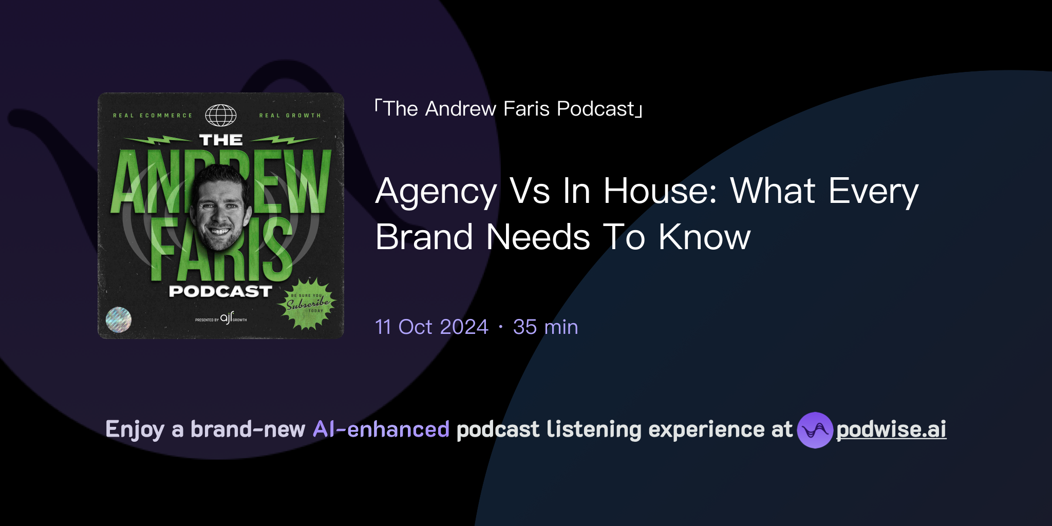 Agency Vs In House: What Every Brand Needs To Know | The Andrew Faris Podcast | Podwise