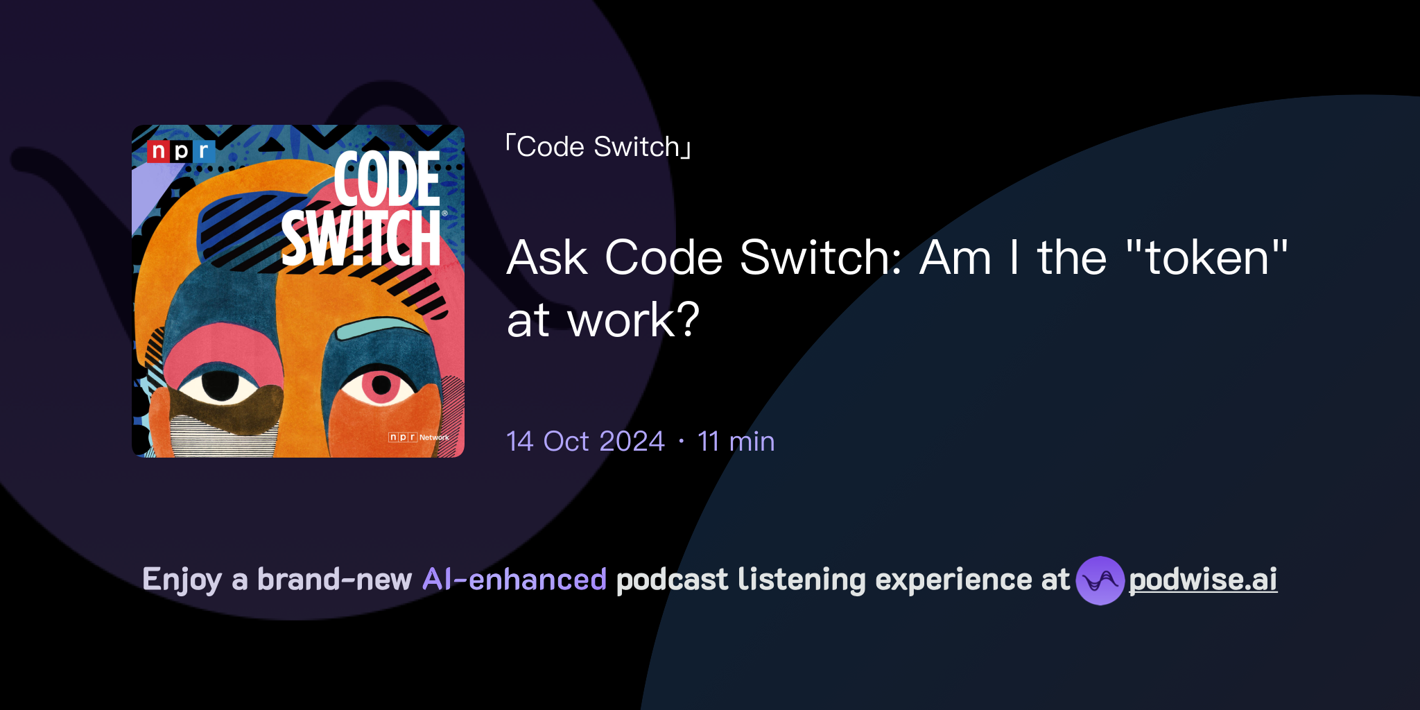 Ask Code Switch: Am I the "token" at work? | Code Switch | Podwise