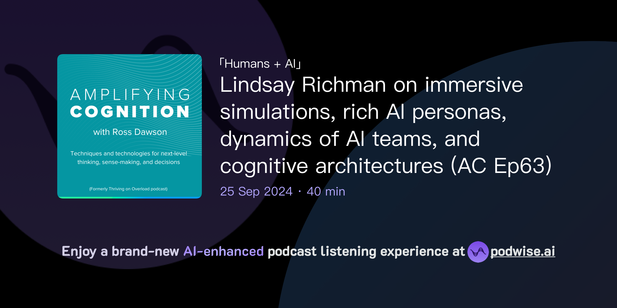 Lindsay Richman on immersive simulations, rich AI personas, dynamics of AI teams, and cognitive ...