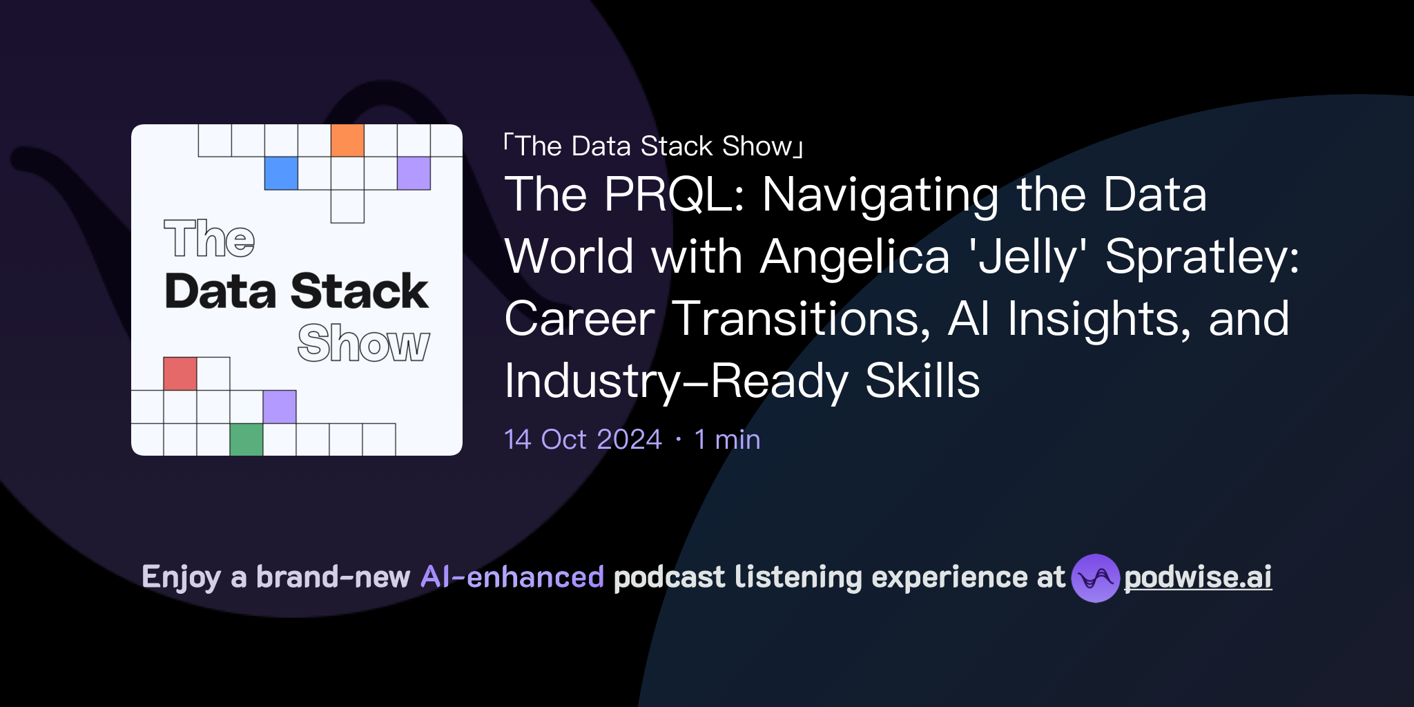 The PRQL: Navigating the Data World with Angelica 'Jelly' Spratley: Career Transitions, AI ...
