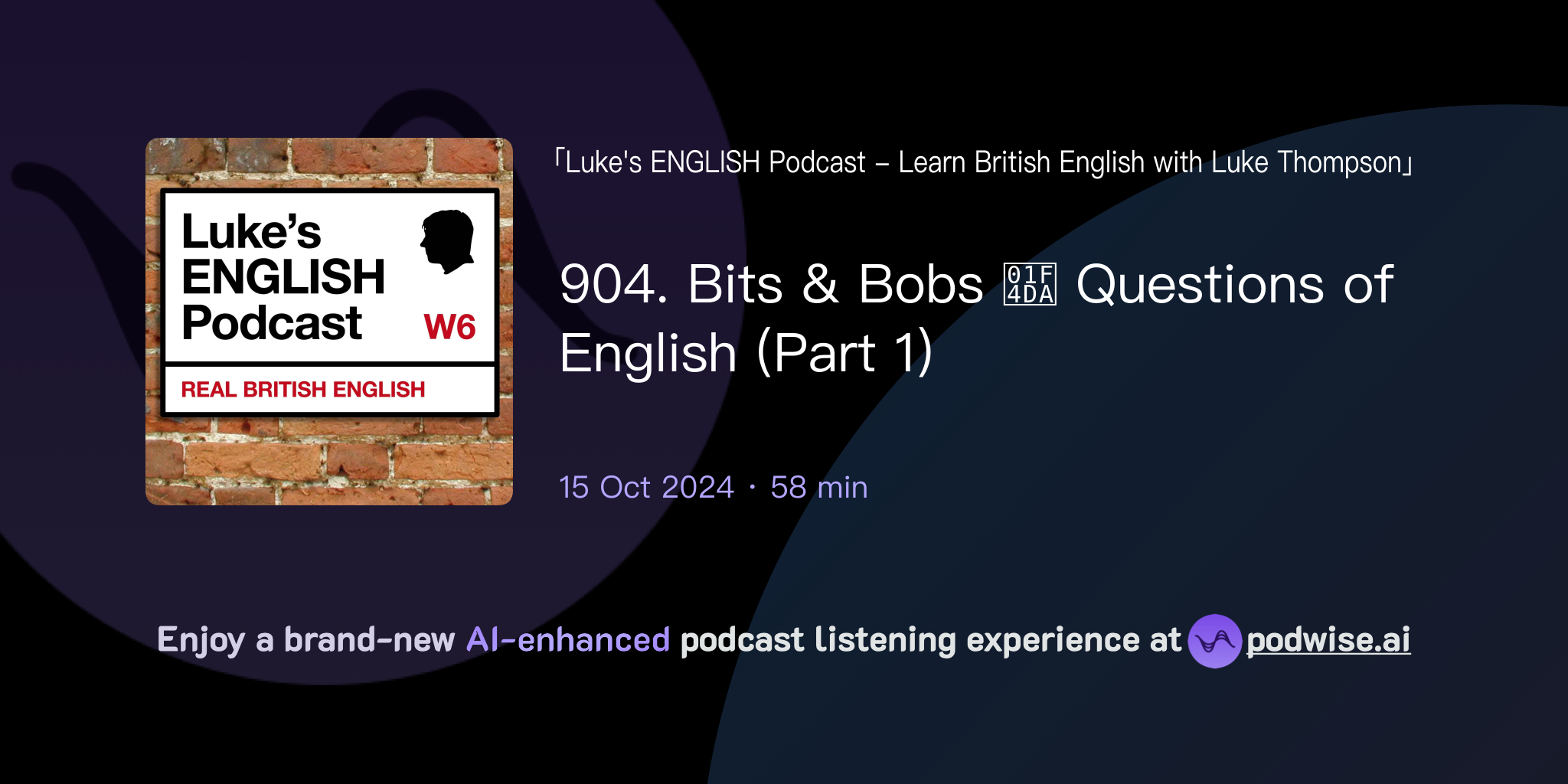 904. Bits & Bobs 📚 Questions of English (Part 1) | Luke's ENGLISH Podcast - Learn British ...