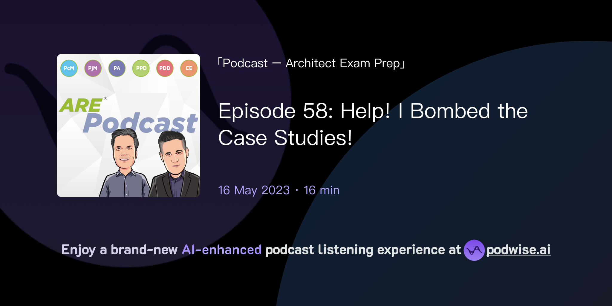 Episode 58: Help! I Bombed the Case Studies! | Podcast – Architect Exam Prep | Podwise