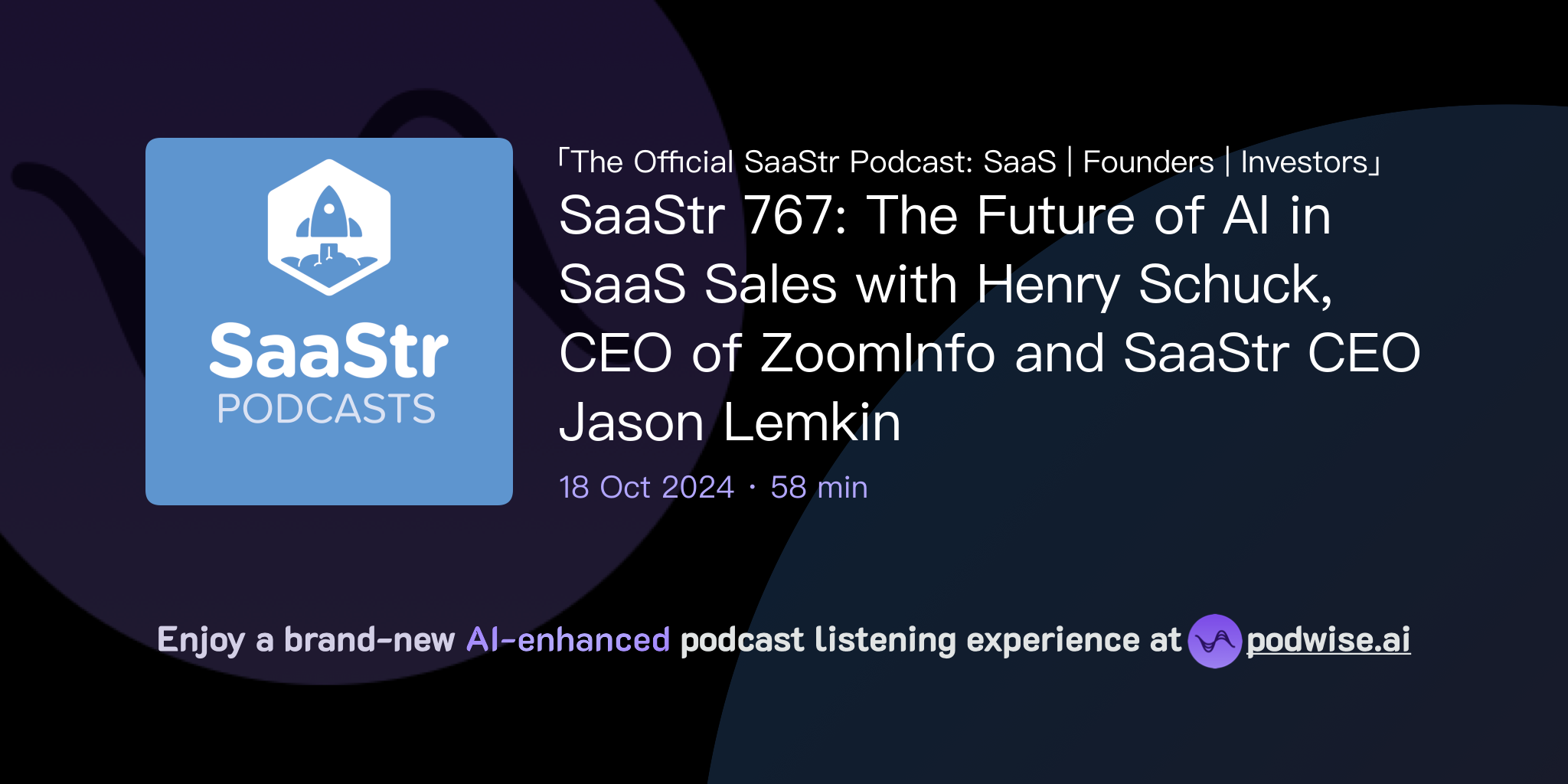 SaaStr 767: The Future of AI in SaaS Sales with Henry Schuck, CEO of ZoomInfo and SaaStr CEO ...