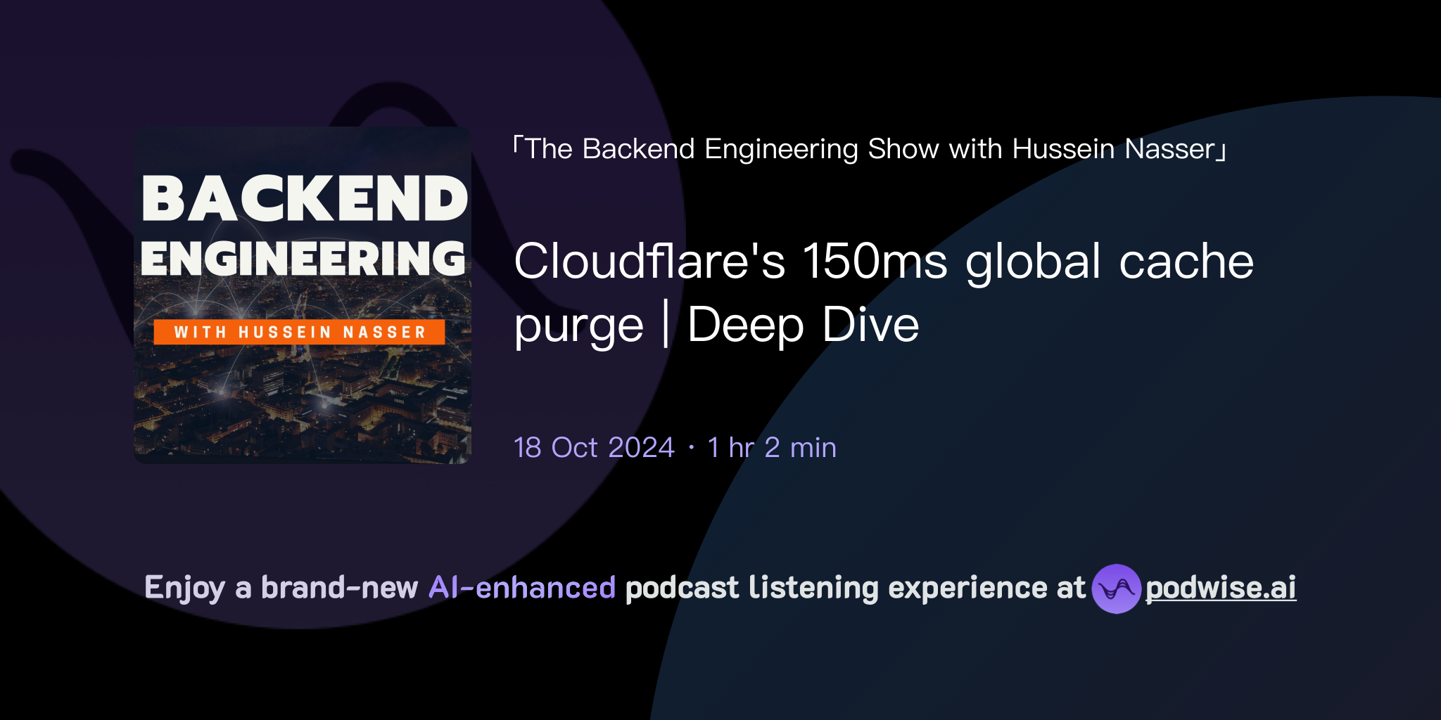 Cloudflare's 150ms global cache purge | Deep Dive | The Backend Engineering Show with Hussein ...