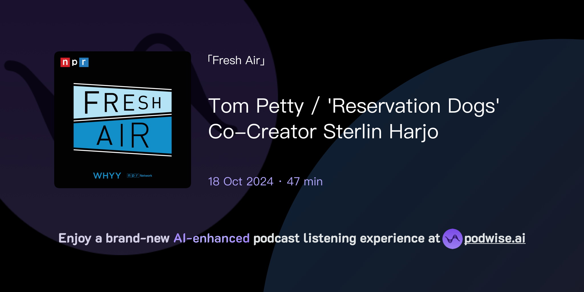 Tom Petty / 'Reservation Dogs' Co-Creator Sterlin Harjo | Fresh Air ...