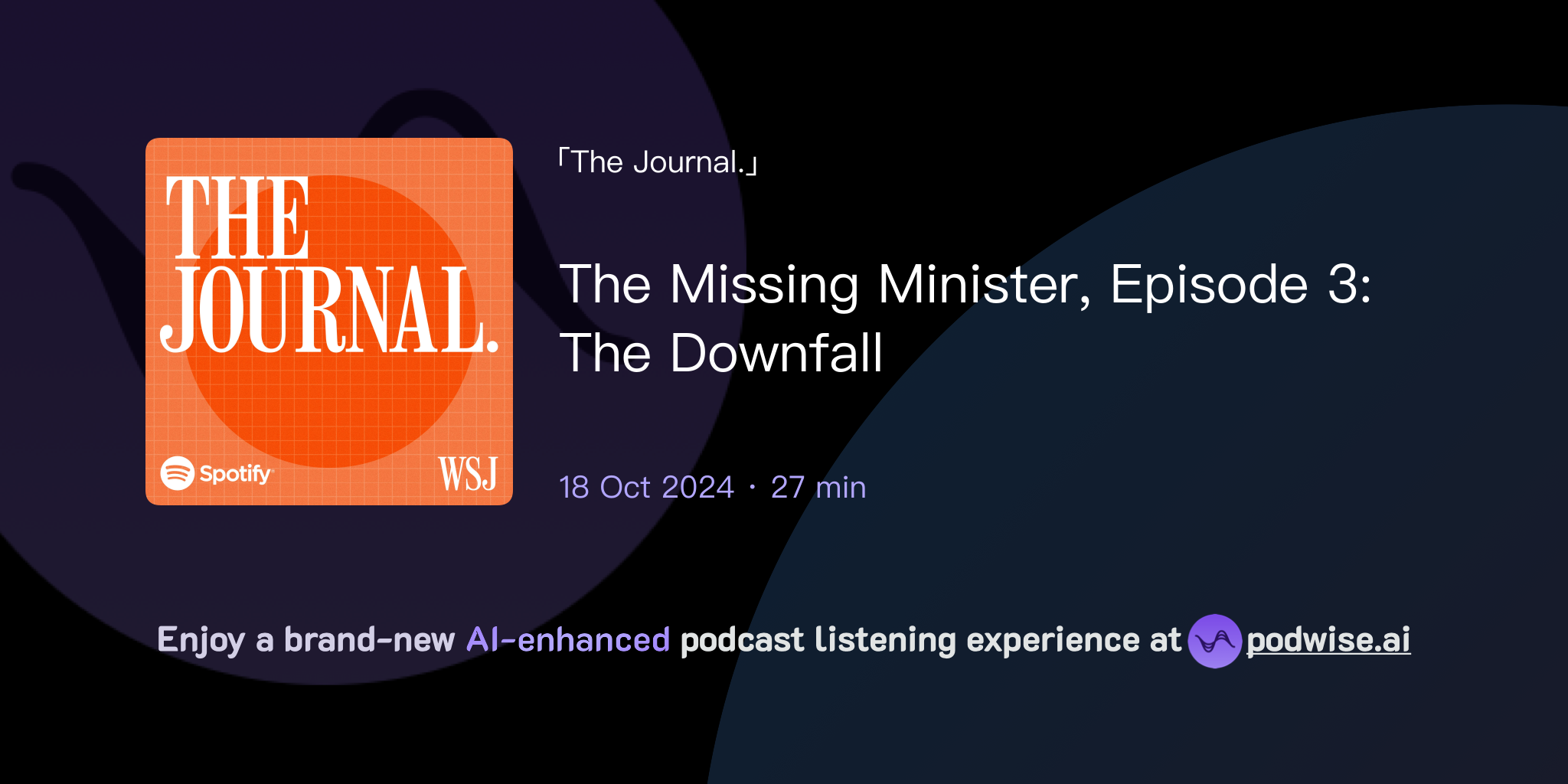 The Missing Minister, Episode 3: The Downfall | The Journal. | Podwise