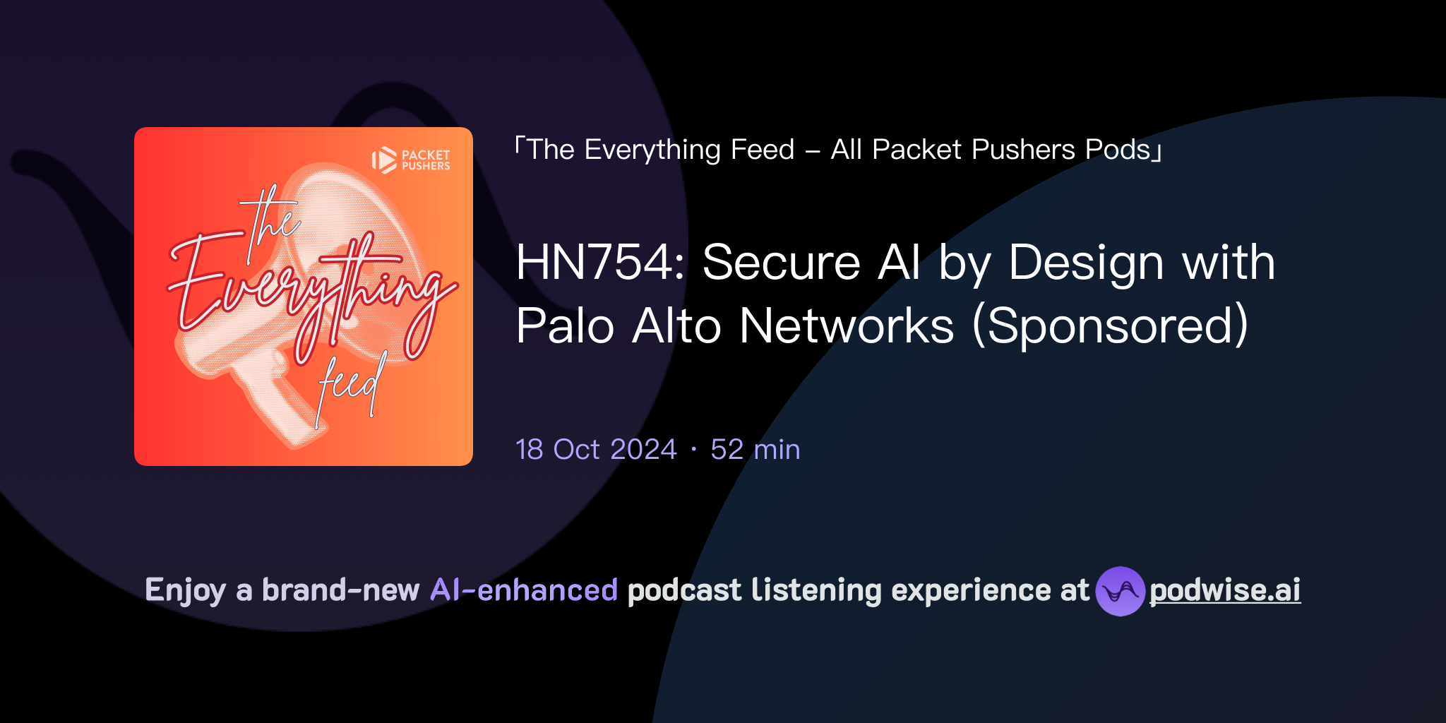 HN754: Secure AI by Design with Palo Alto Networks (Sponsored) | The Everything Feed - All ...