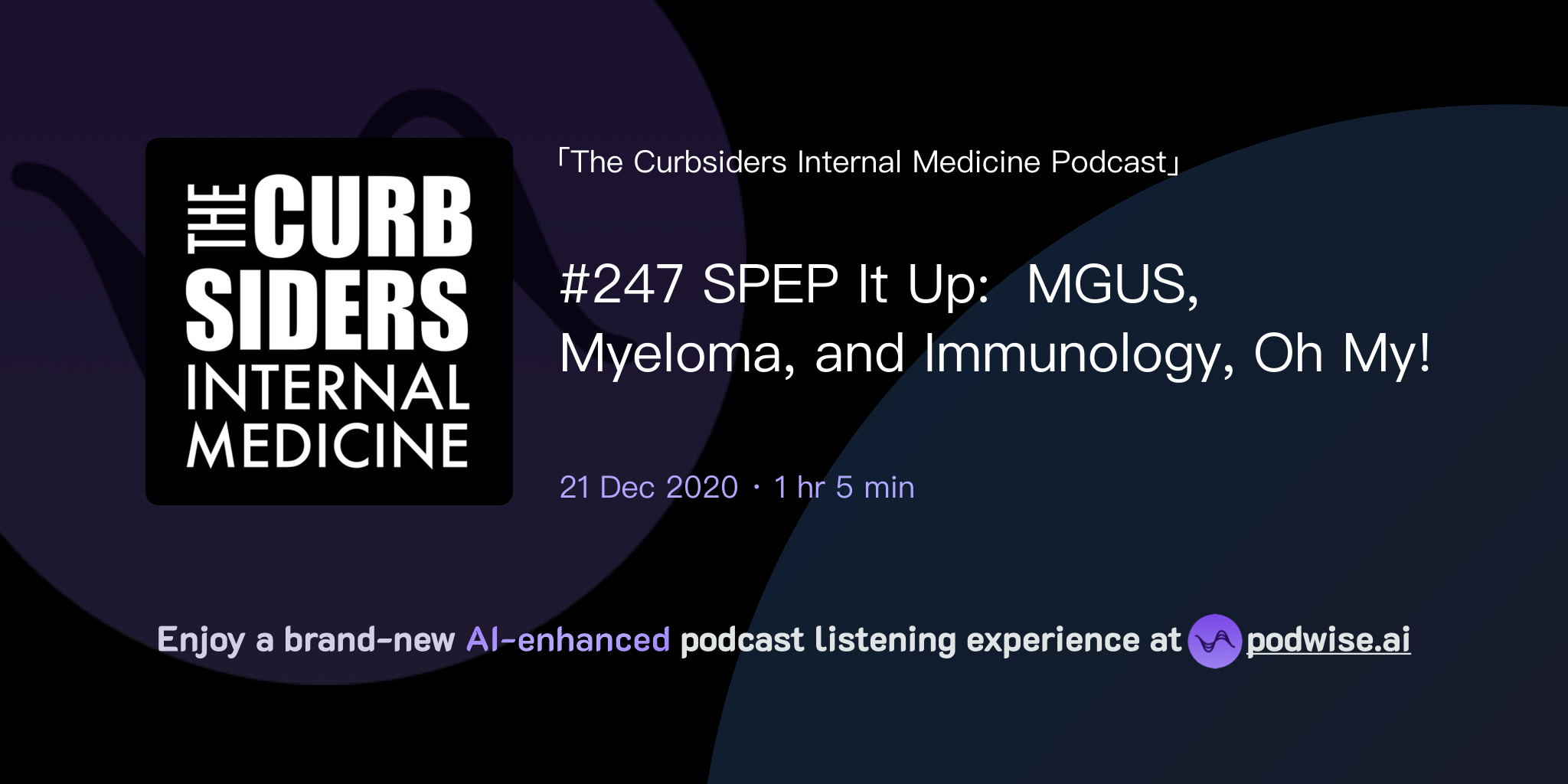 #247 SPEP It Up: MGUS, Myeloma, and Immunology, Oh My! | The Curbsiders ...