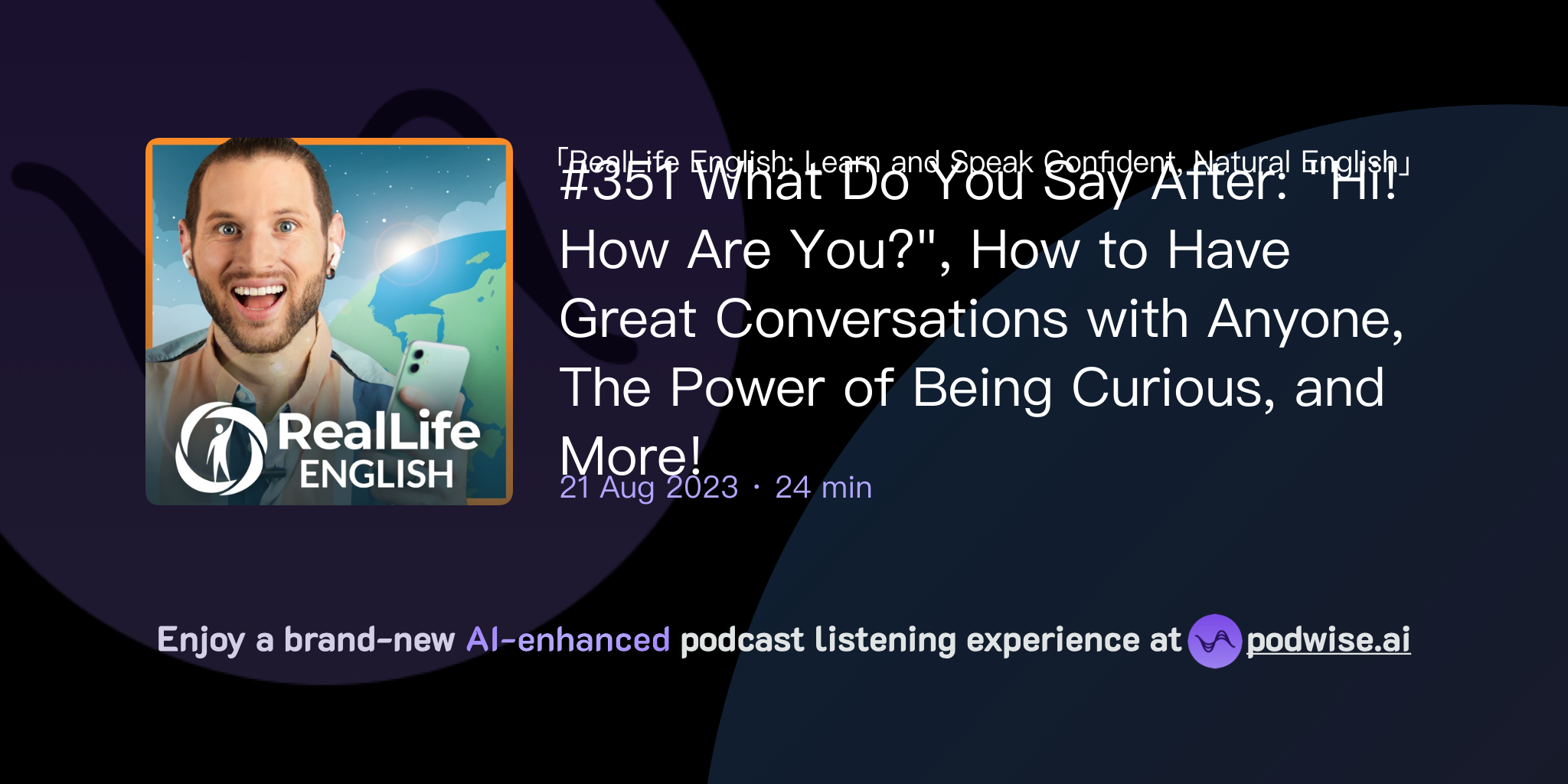 #351 What Do You Say After: "Hi! How Are You?", How to Have Great Conversations with Anyone, The ...
