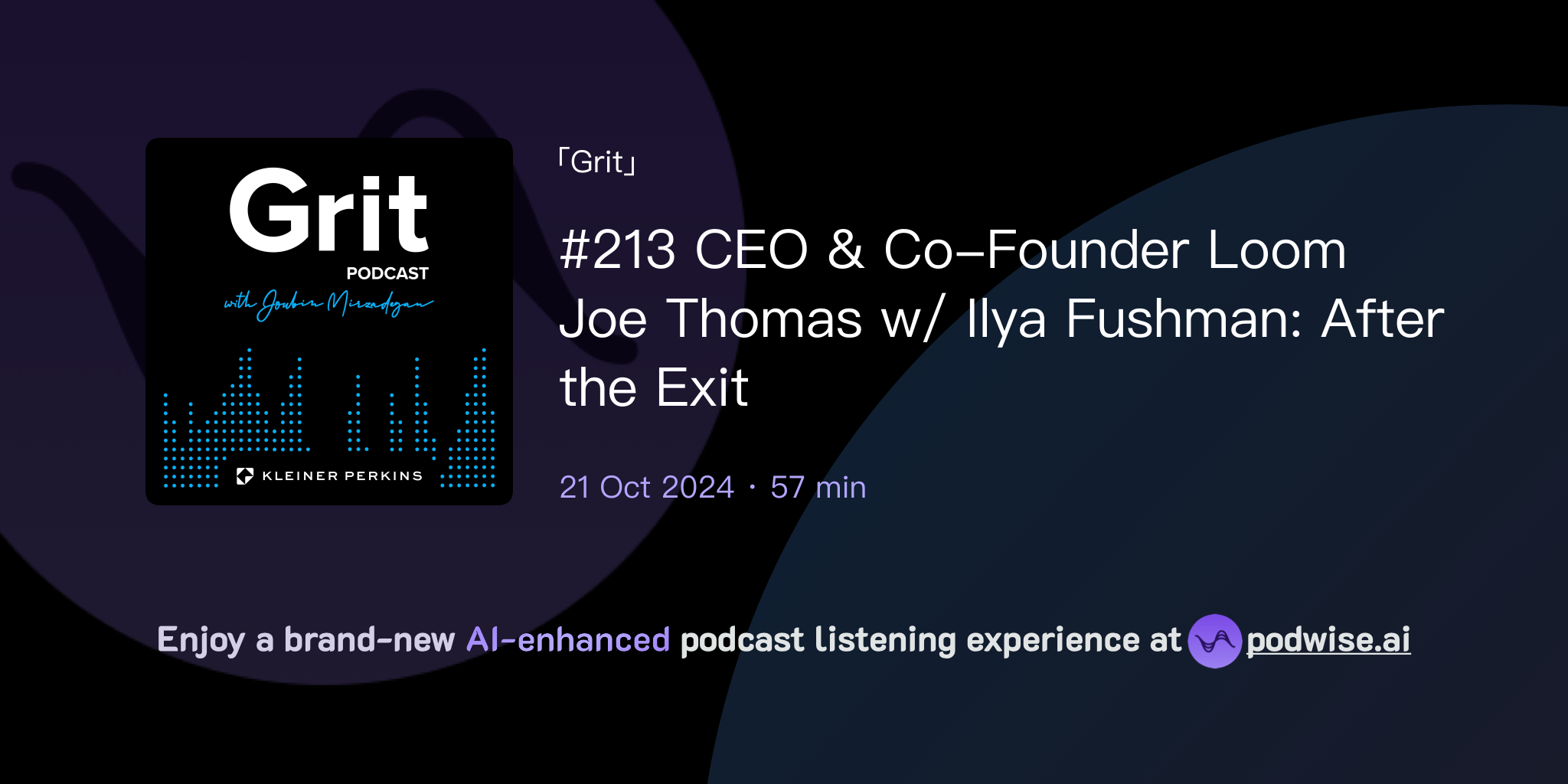 #213 CEO & Co-Founder Loom Joe Thomas w/ Ilya Fushman: After the Exit ...