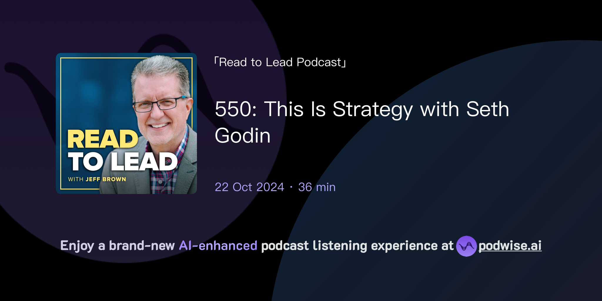 550: This Is Strategy with Seth Godin | Read to Lead Podcast | Podwise