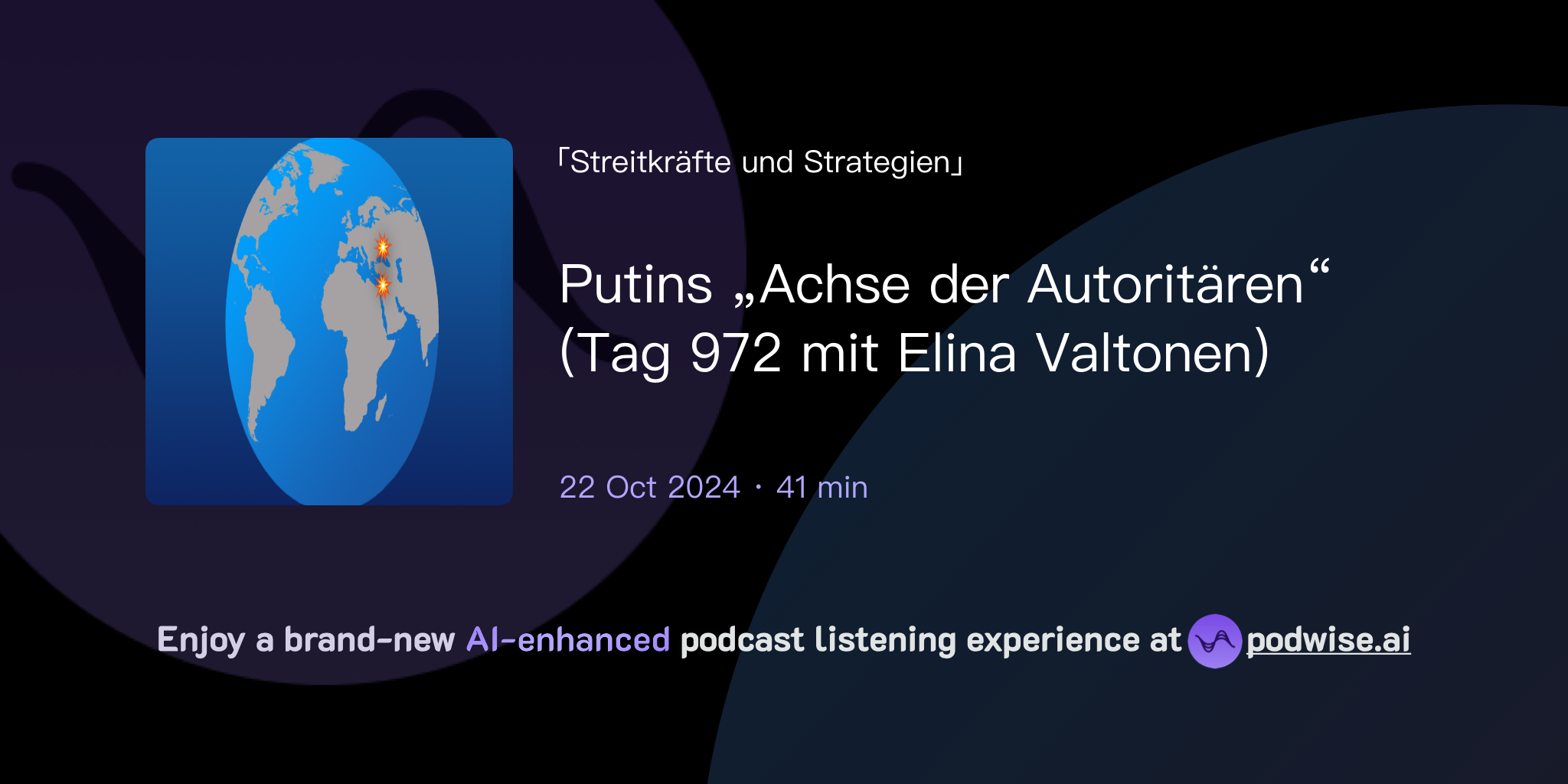 Putins „Achse der Autoritären“ (Tag 972 mit Elina Valtonen) | Streitkräfte und Strategien | Podwise