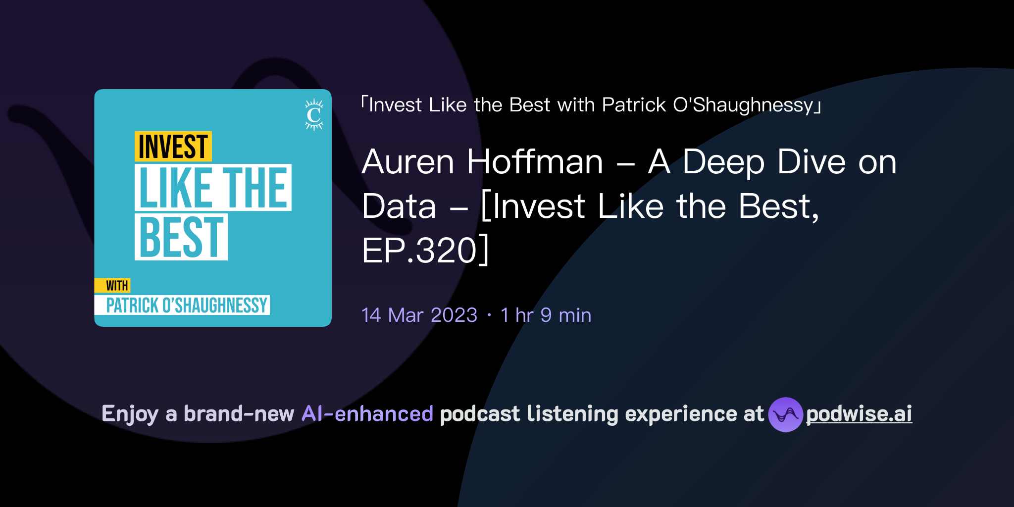 Auren Hoffman - A Deep Dive on Data - [Invest Like the Best, EP.320] | Invest Like the Best with ...