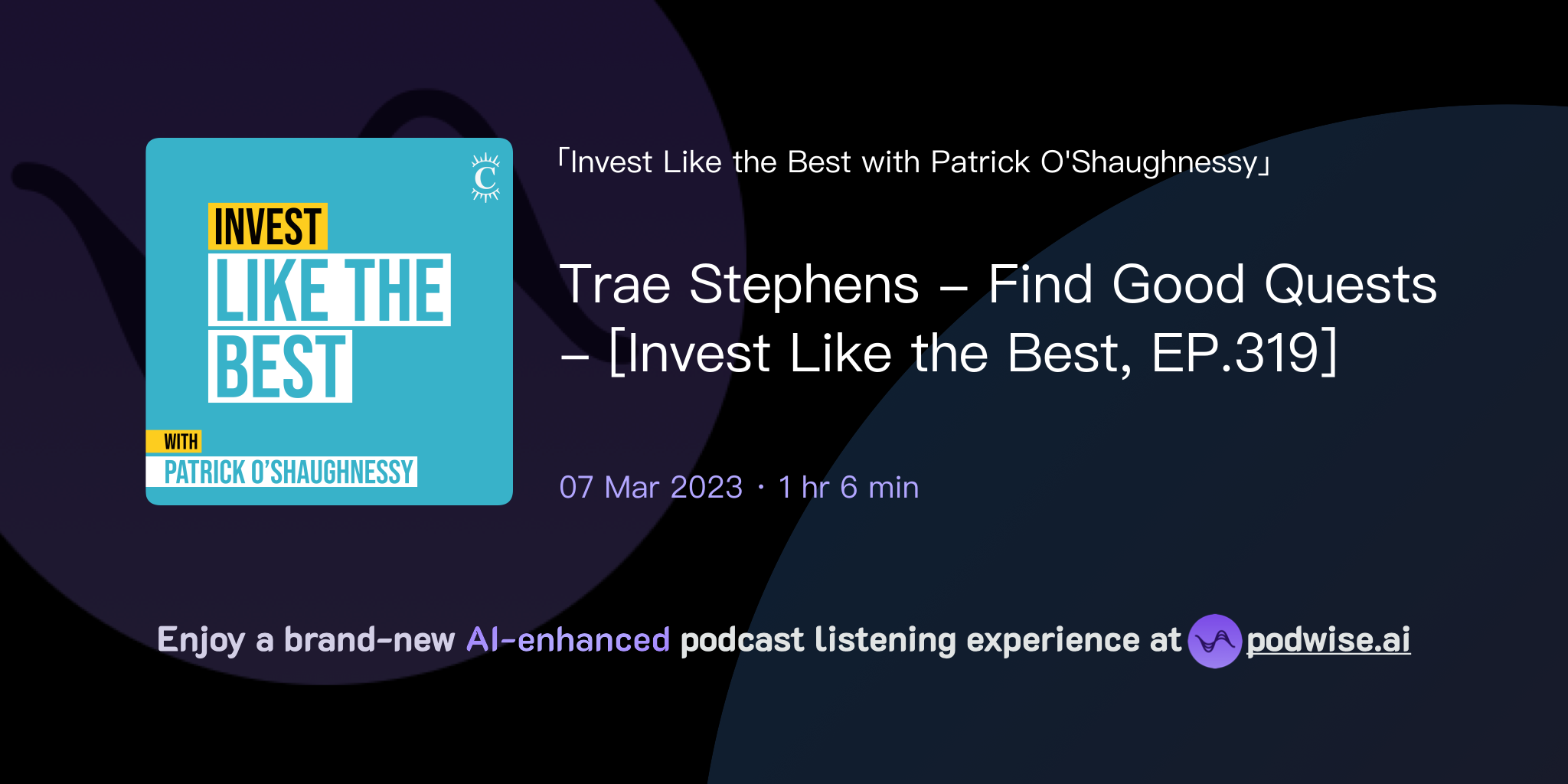 Trae Stephens - Find Good Quests - [Invest Like the Best, EP.319 ...